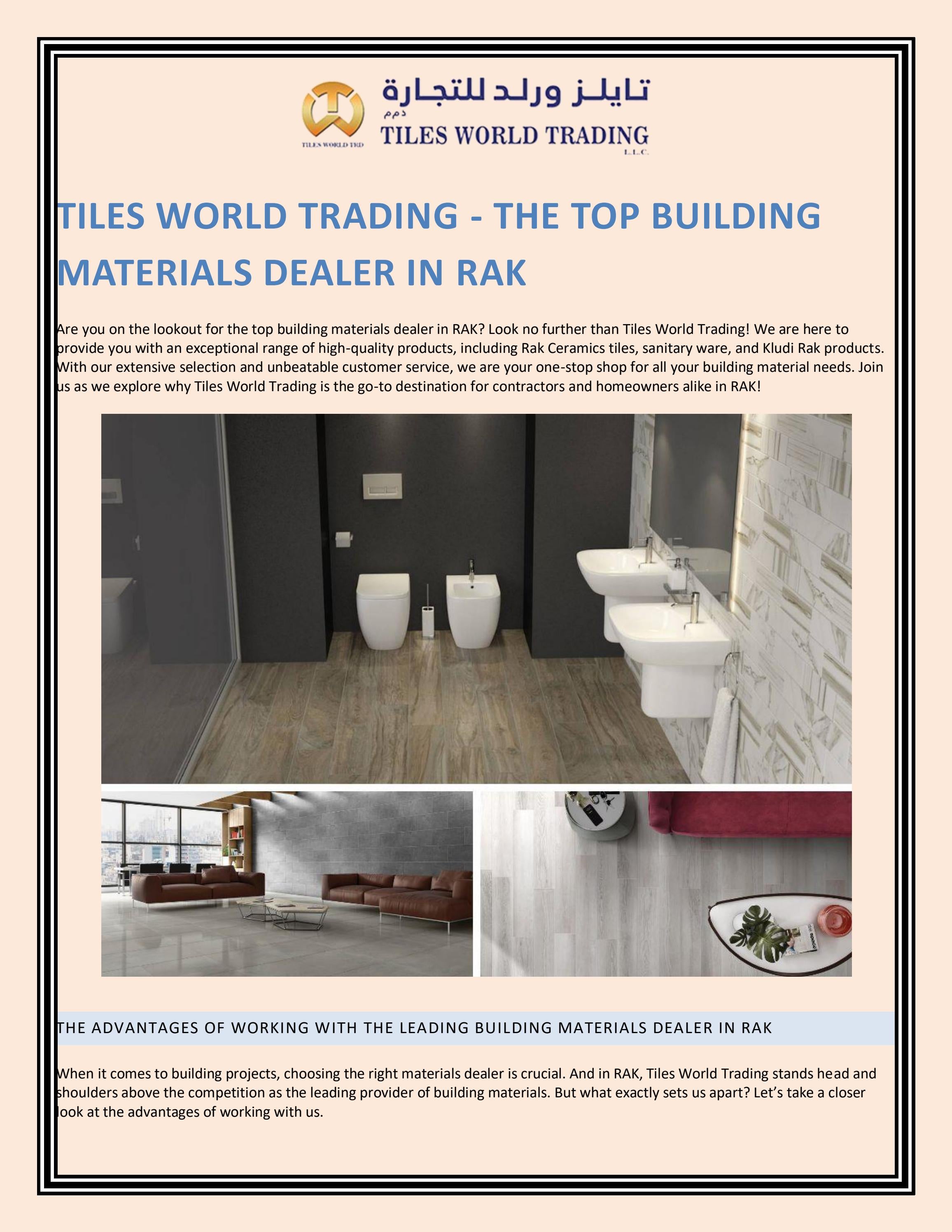 Tiles World Trading - The Top Building Materials Dealer in RAK by Tiles World Trading - Issuu