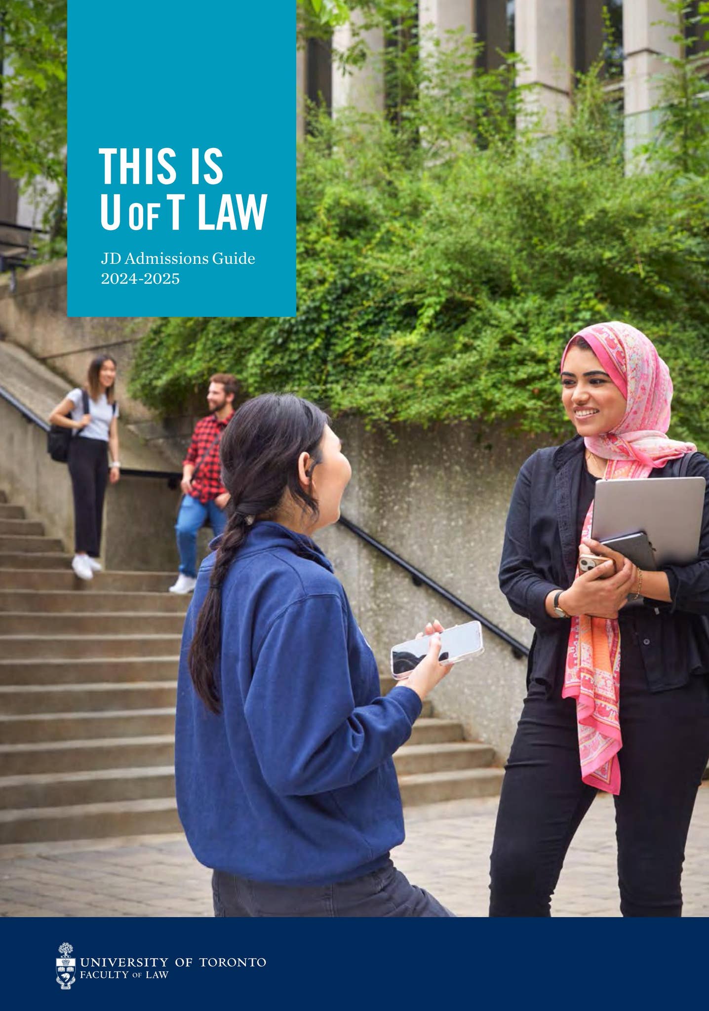 University of Toronto | This is UofT Law | JD Admissions Guide 2024 ...
