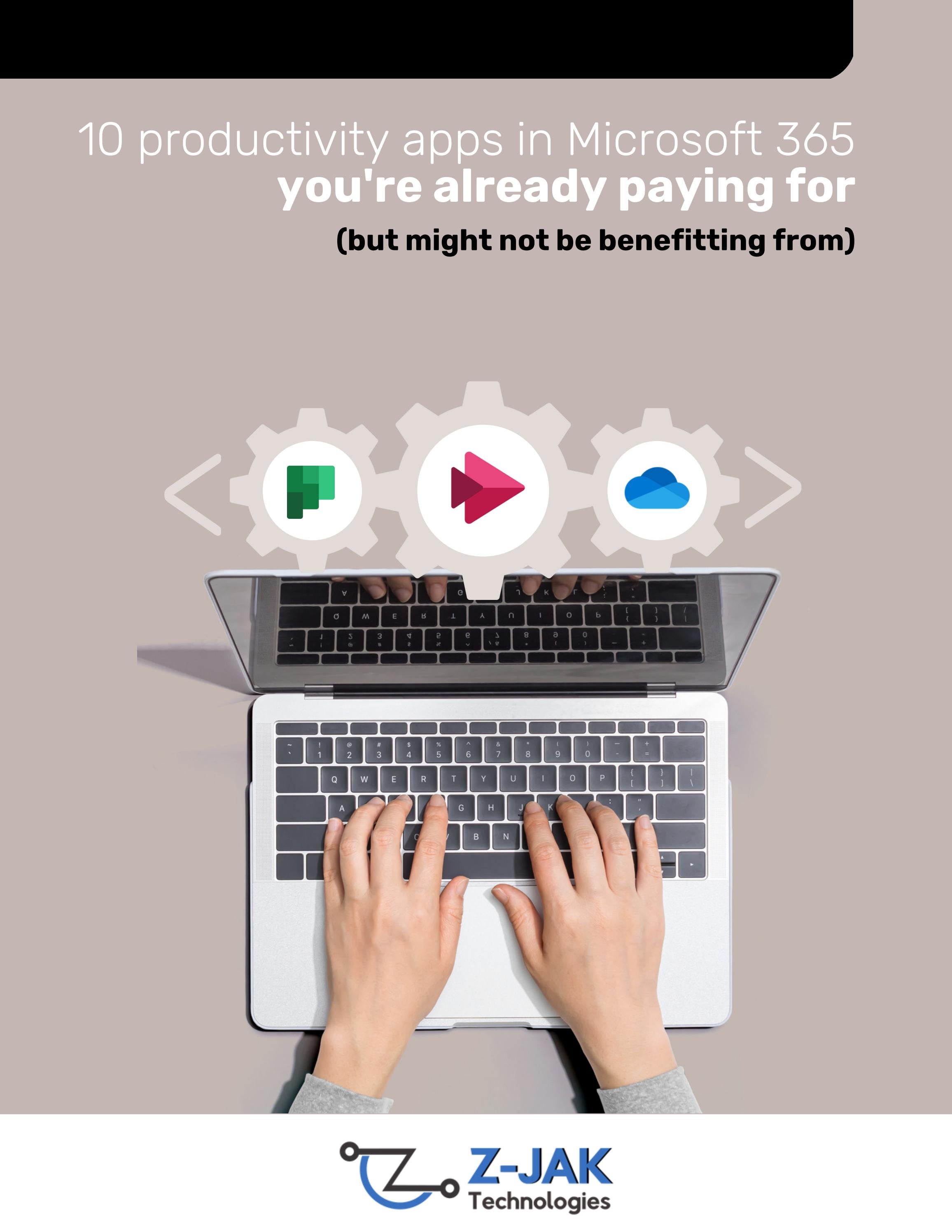 Are you paying for Microsoft 365 productivity apps you’re not using? by Z-JAK Technologies - Issuu
