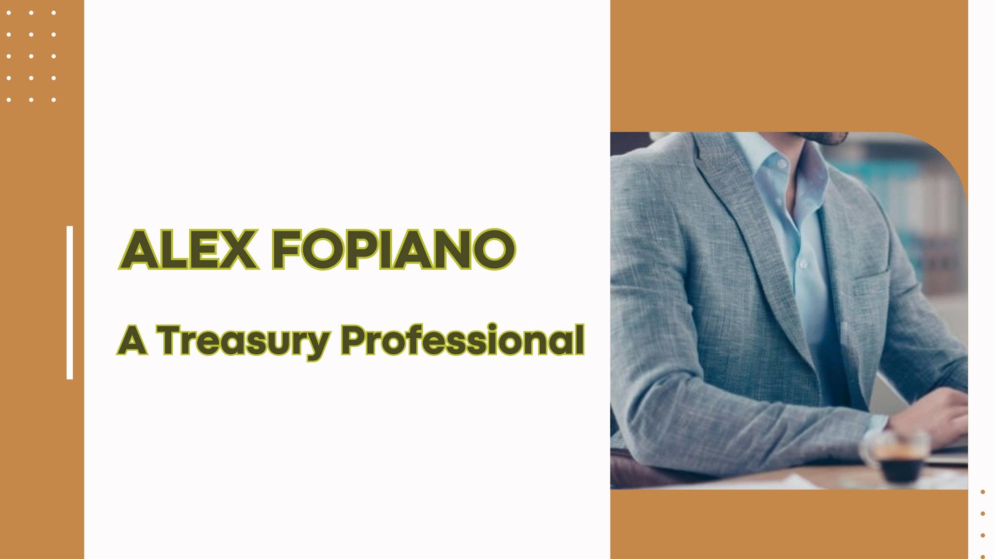 Alex Fopiano - A Treasury Professional by Alex Fopiano - Issuu