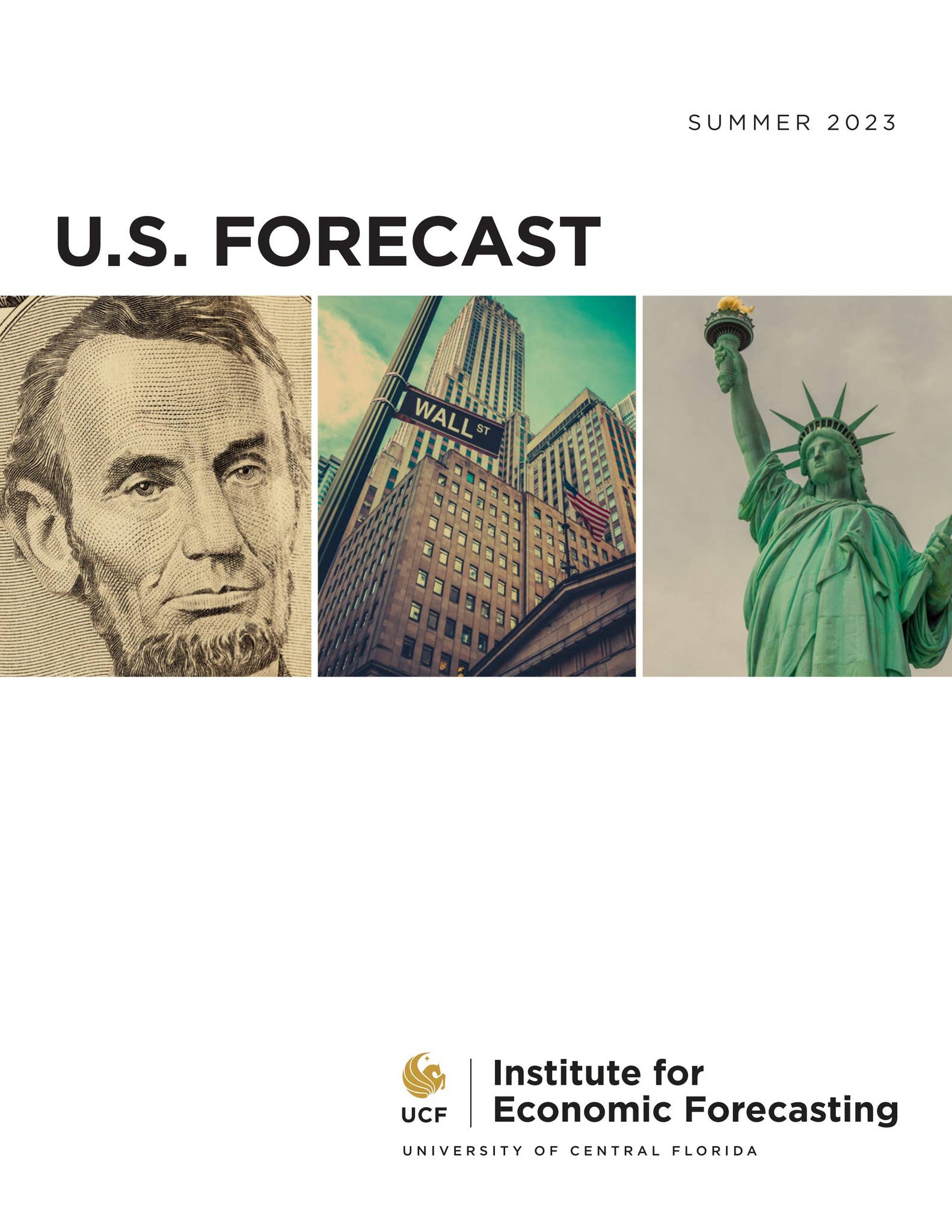 U.S. Forecast Summer 2023 from the UCF Institute for Economic ...