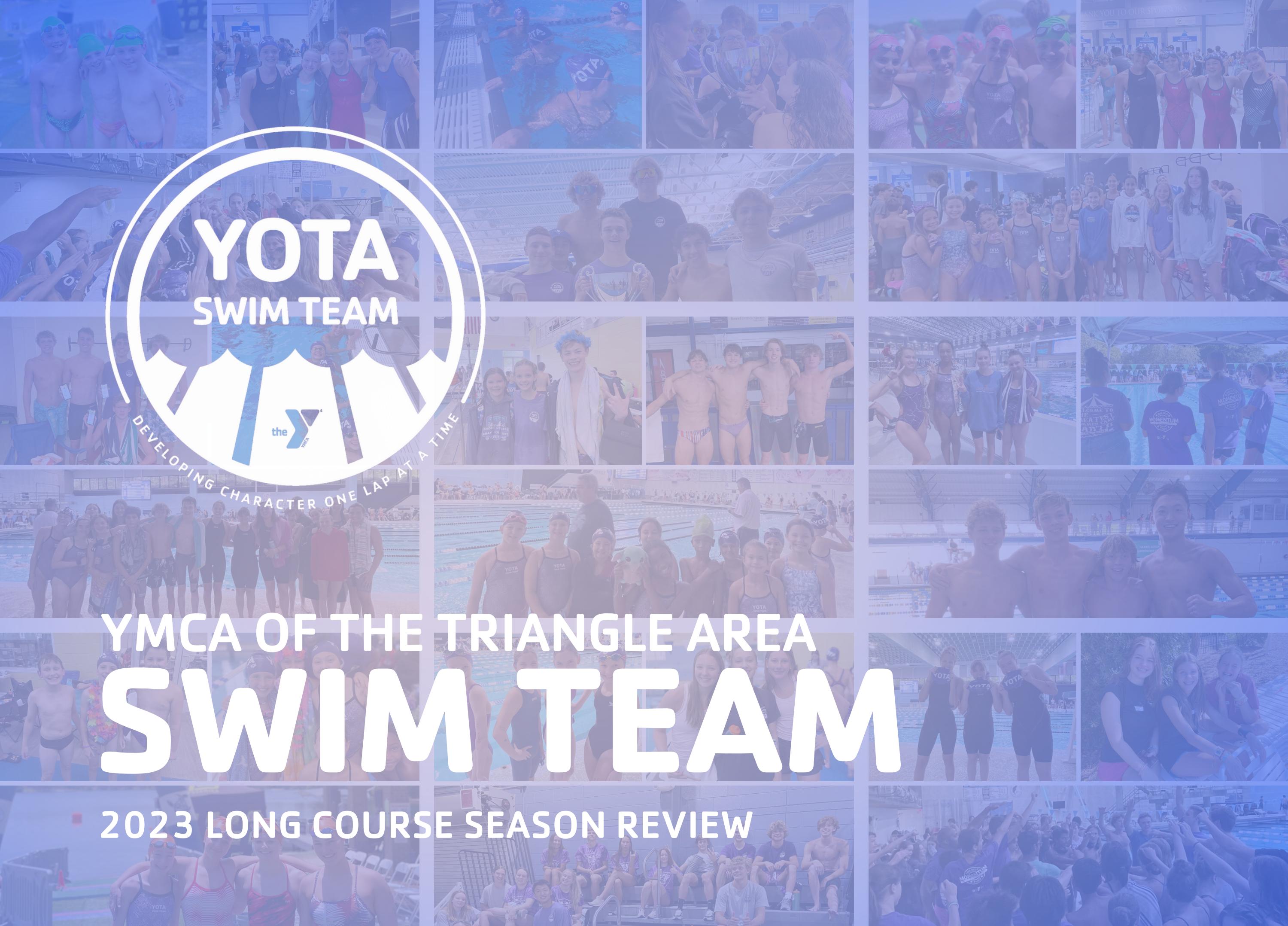 2023 Long Course Season by YMCA of the Triangle Area Swim Team - Issuu