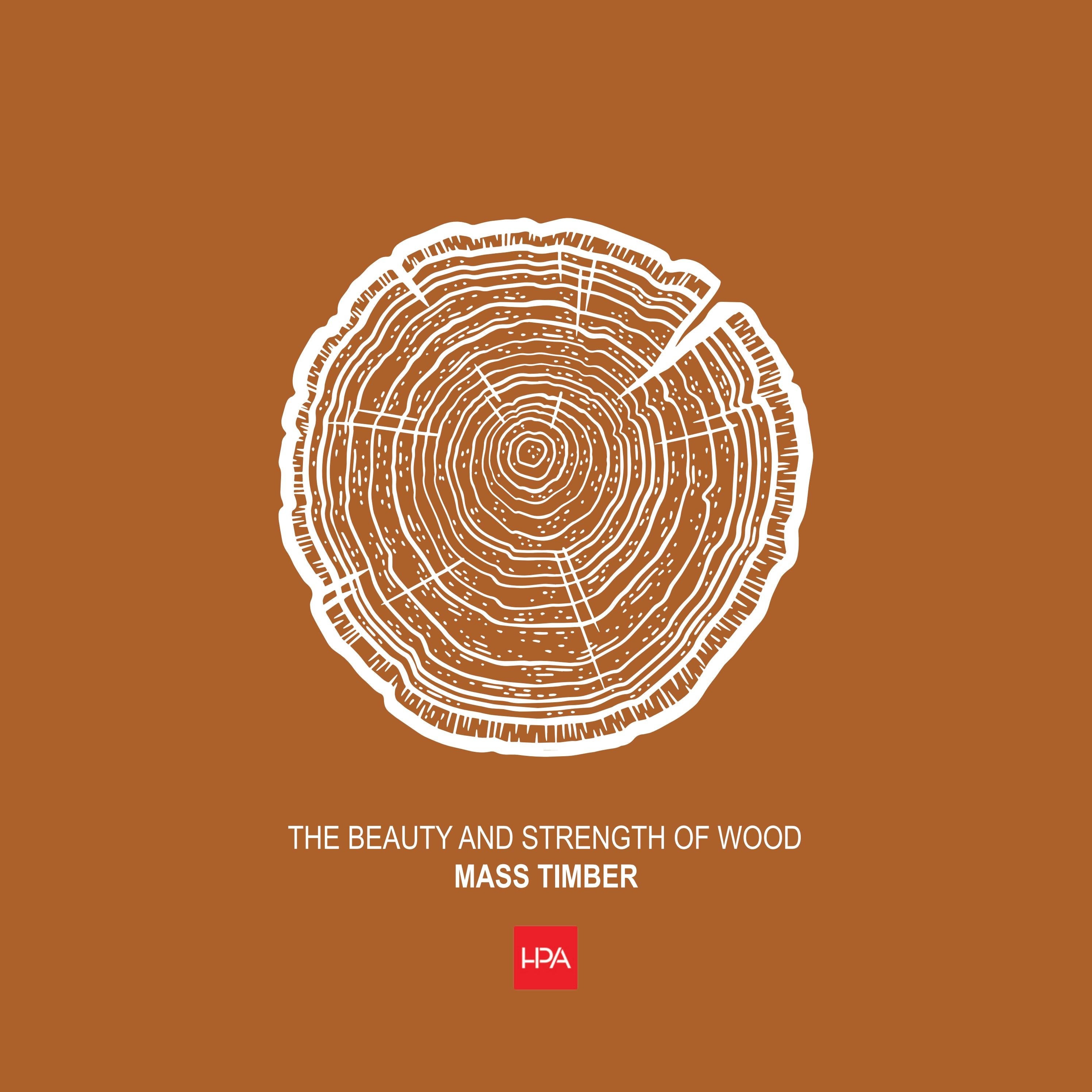 Mass Timber: The Beauty and Strength of Wood - HPA by ...