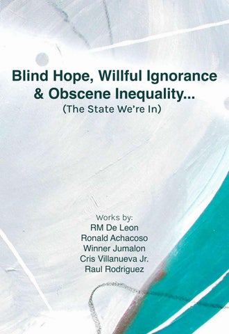 Blind-Hope, Willful Ignorance, & Obscene Inequality... (The State We're In) by Galleria Duemila ...