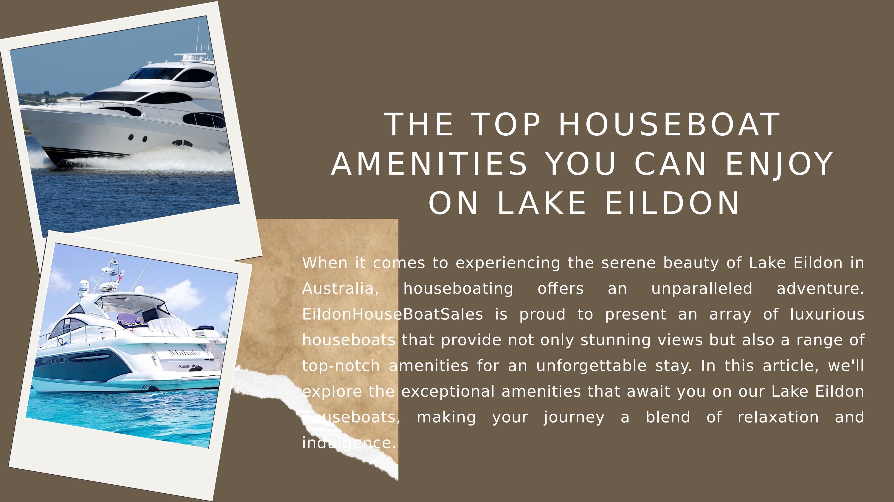 The Top Houseboat Amenities You Can Enjoy on Lake Eildon by ...