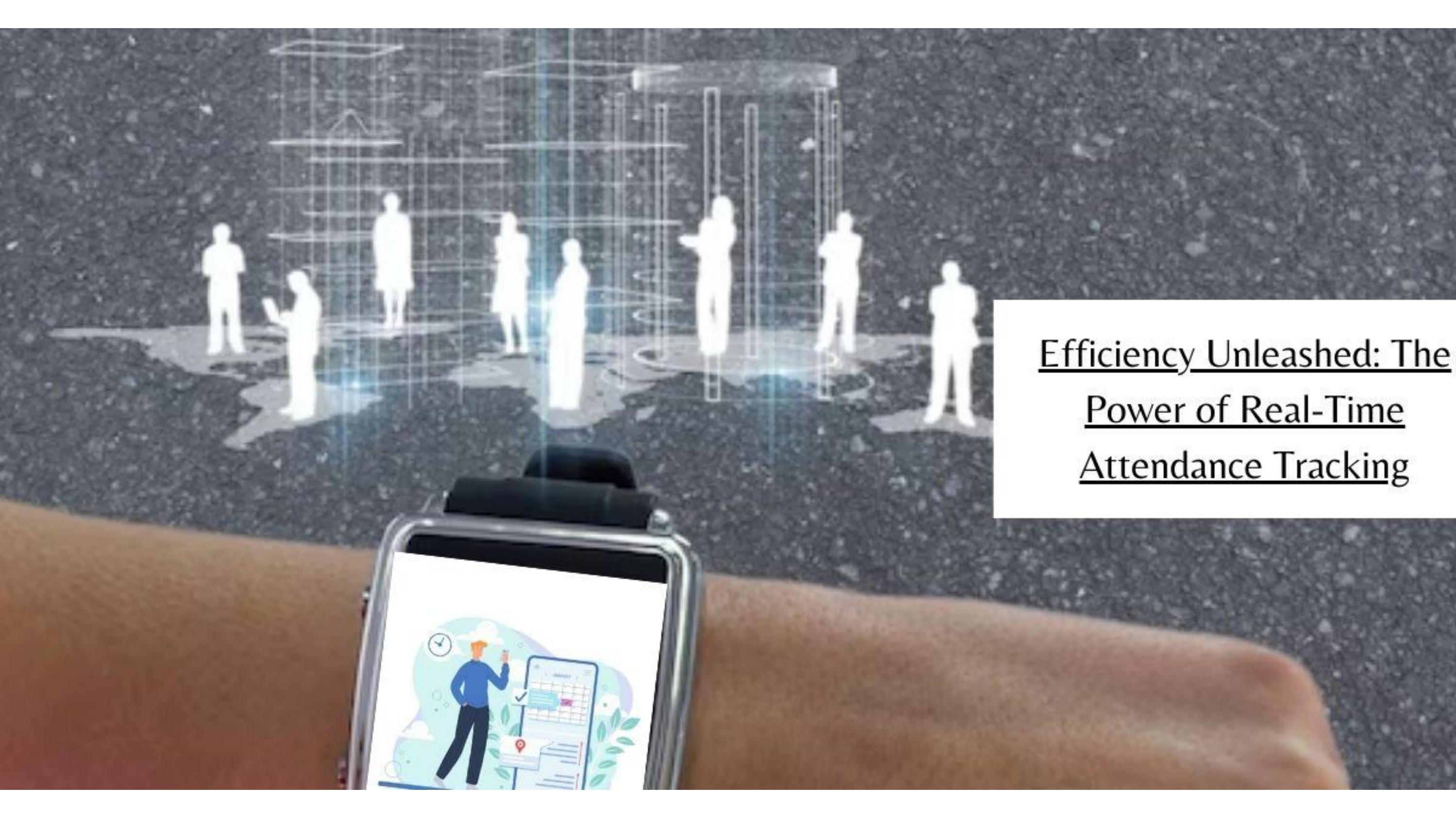 Efficiency Unleashed: The Power of Real-Time Attendance Tracking by diya sharma - Issuu