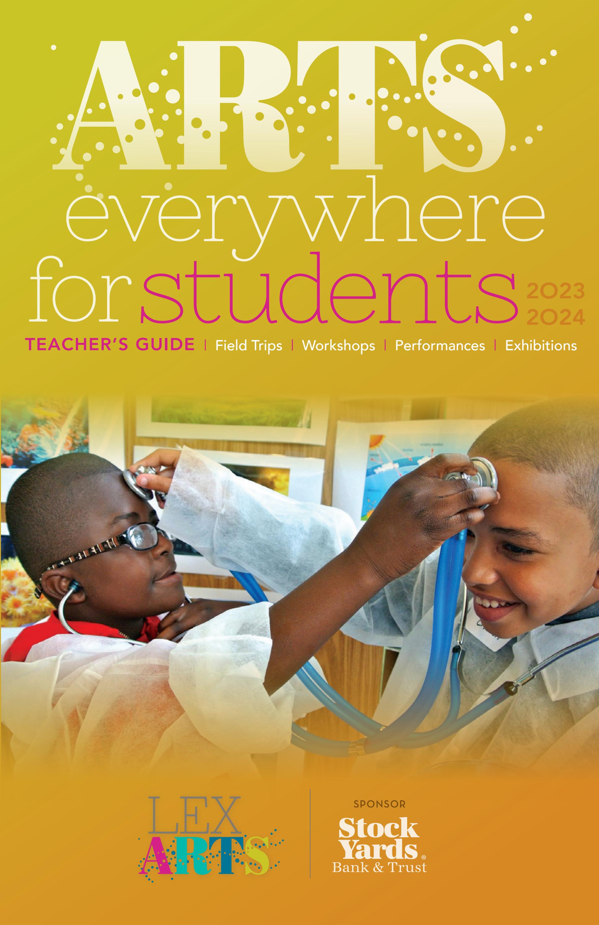 Arts Everywhere for Students - A Teacher's Guide by LexArts - Issuu