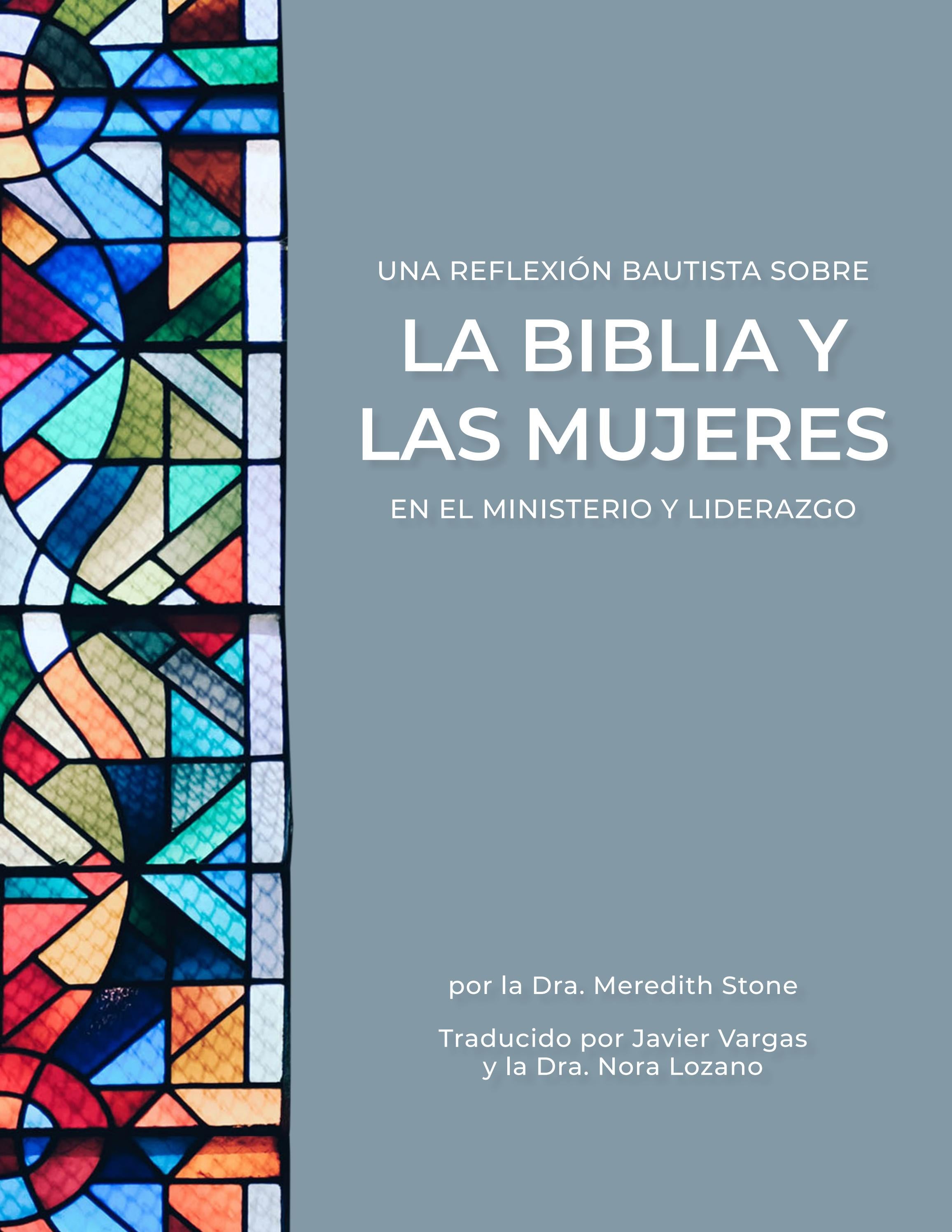 La Biblia Y Las Mujeres En El Ministerio Y Liderazgo by Baptist Women ...