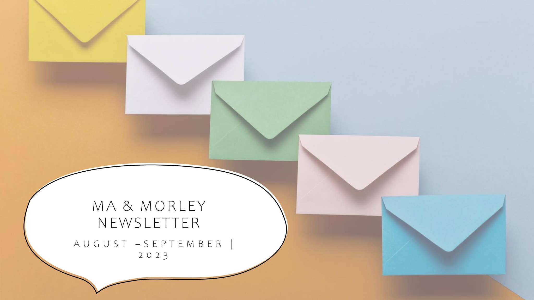 Ma & Morley Newsletter August-September 2023 by The University of ...