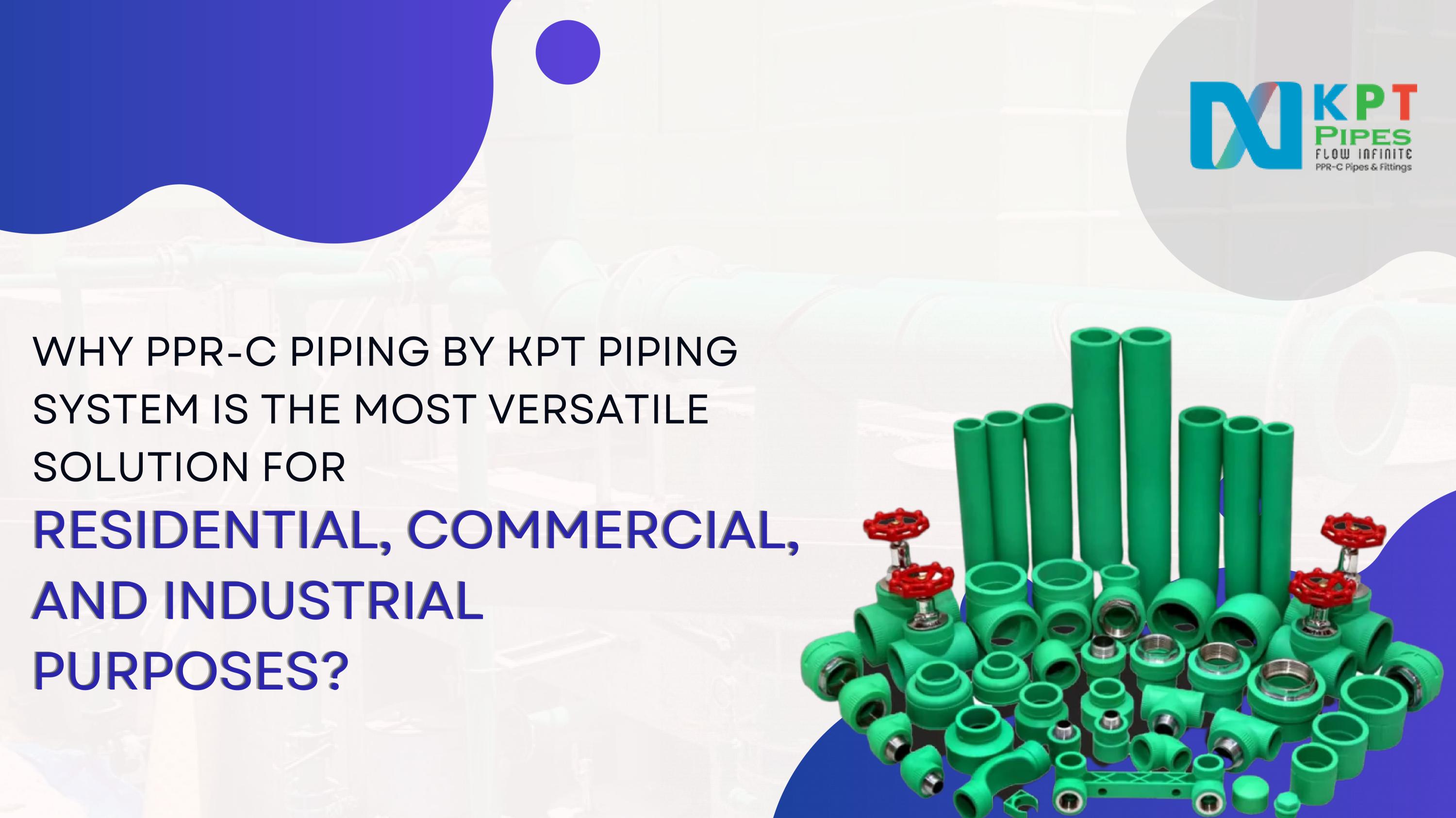 Why PPR-C Piping Is The Most Versatile Solution by pprpipes - Issuu