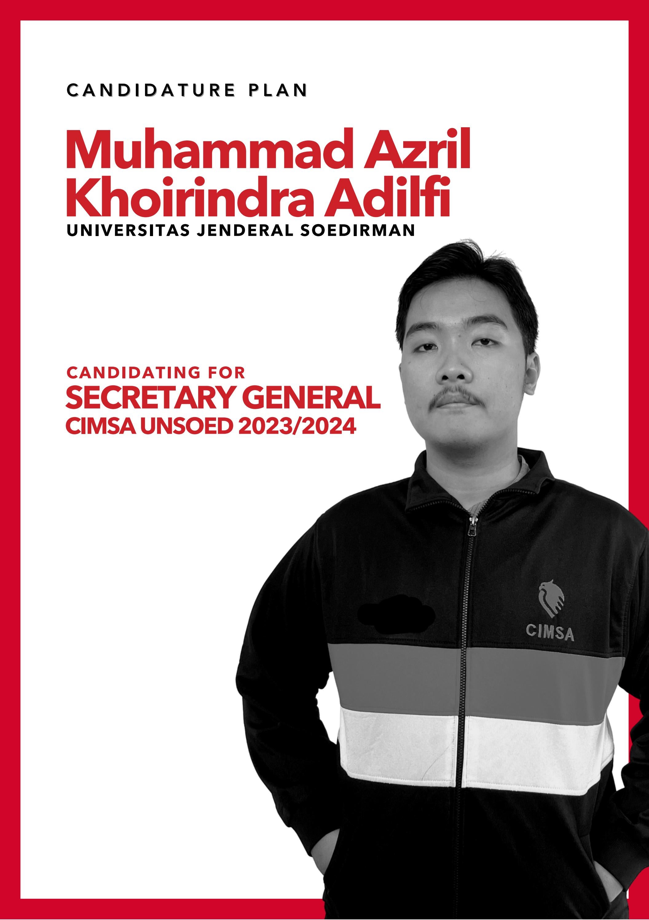 Candidature Plan - Muhammad Azril Khoirindra Adilfi for Secretary ...