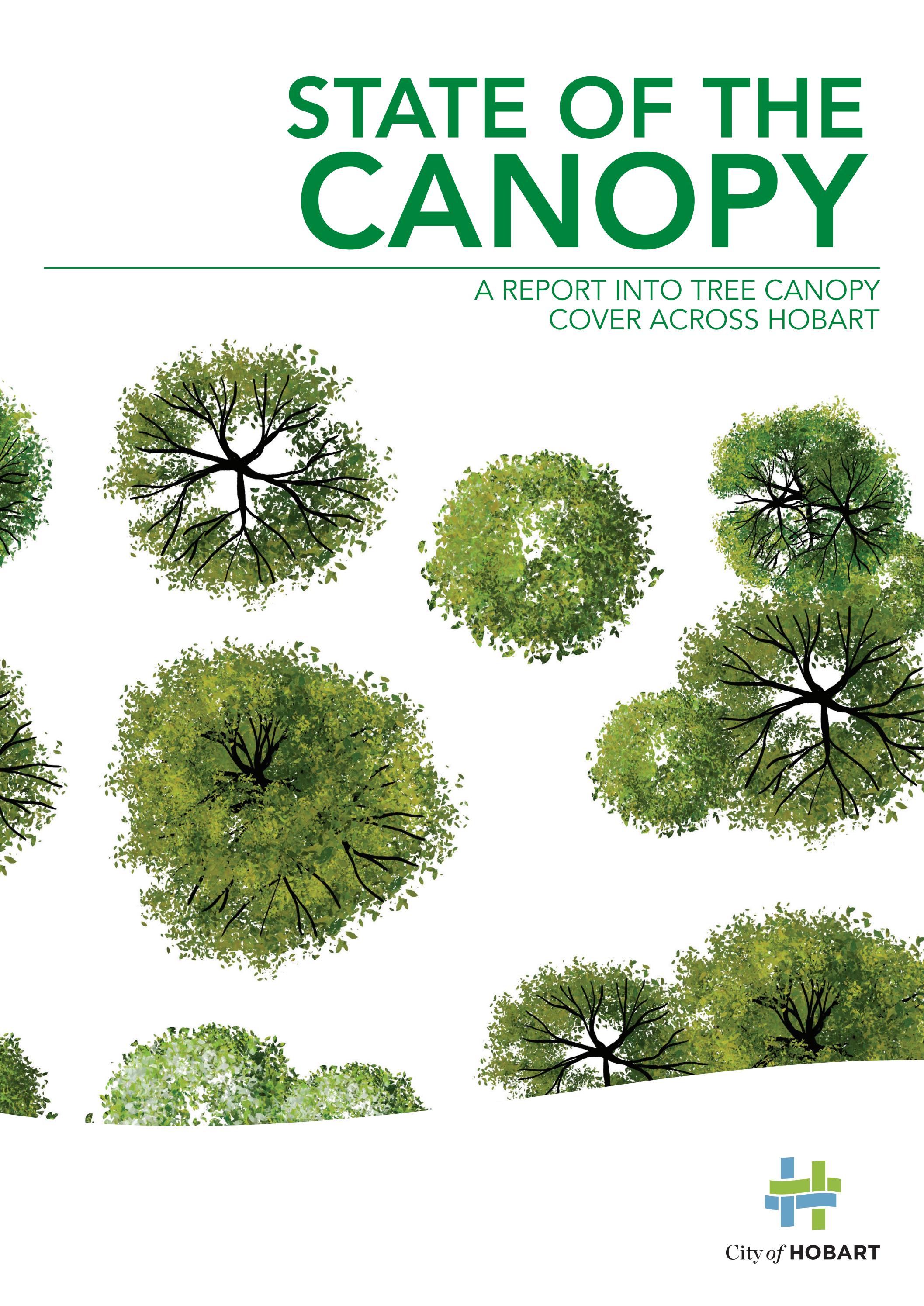 State of the Canopy: A Report into Tree Canopy Cover Across Hobart by ...