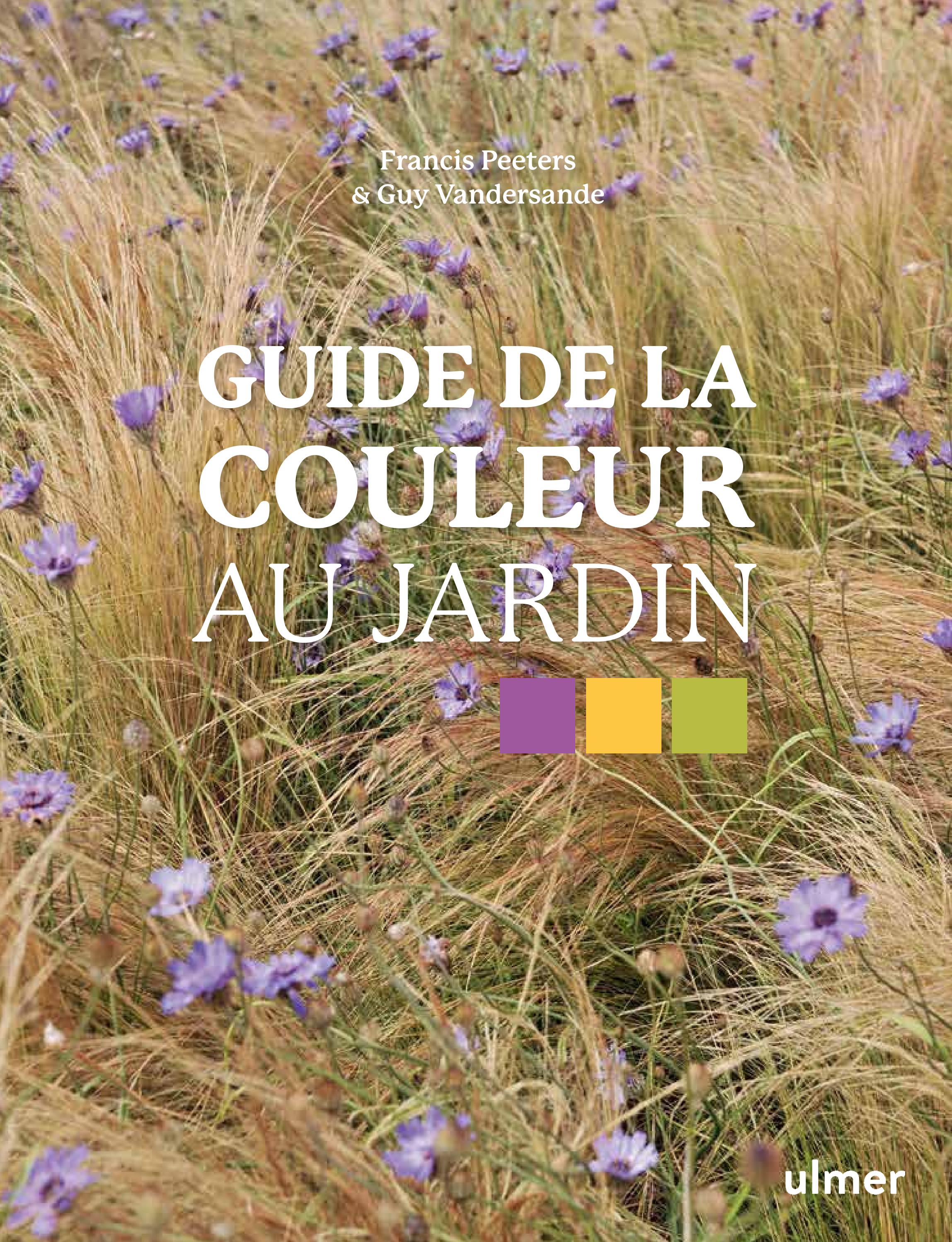 Extrait Guide de la couleur au jardin - Éditions Ulmer by Éditions Ulmer - Issuu