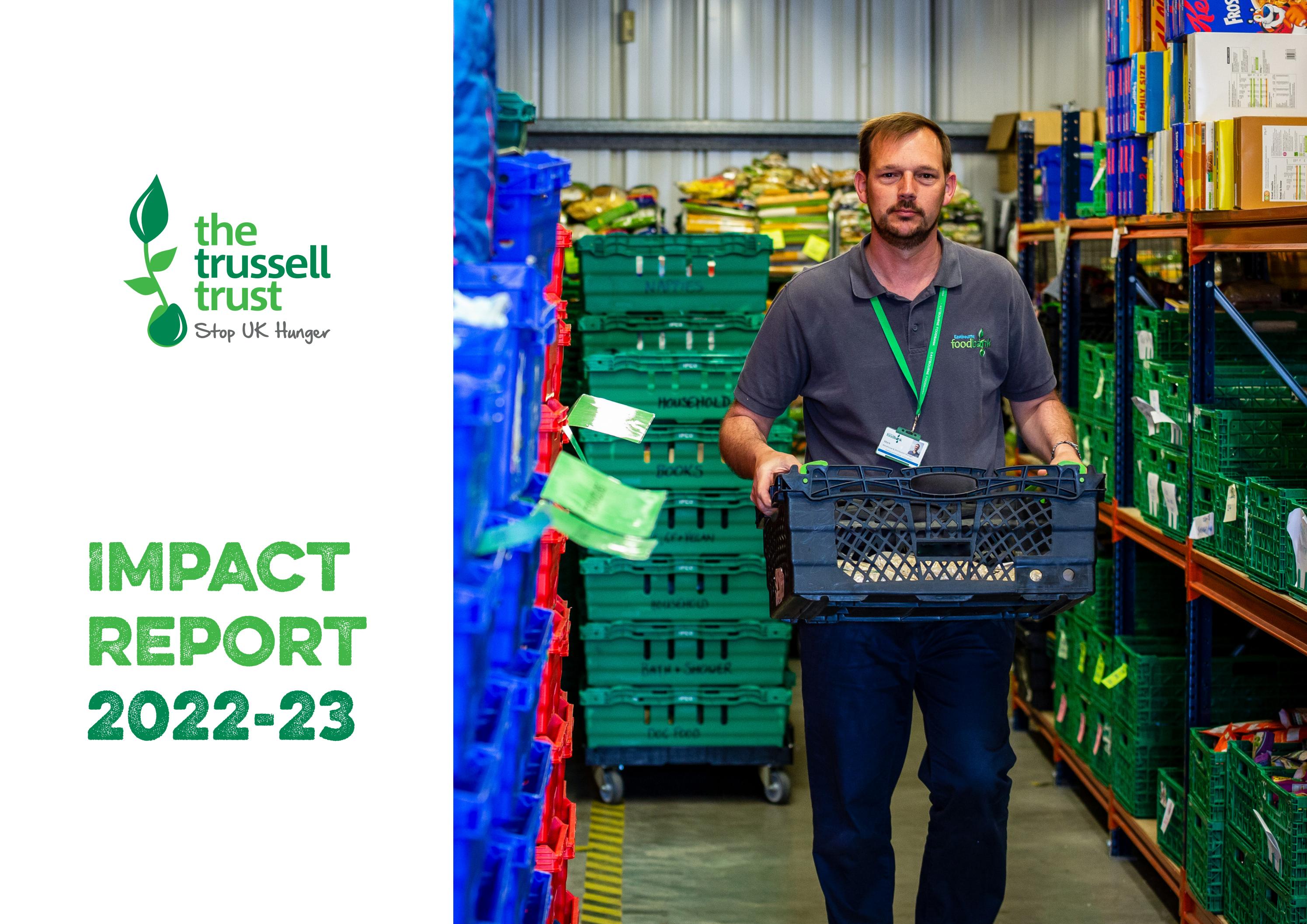 The Trussell Trust Impact Report 2022-23 by The Trussell Trust - Issuu