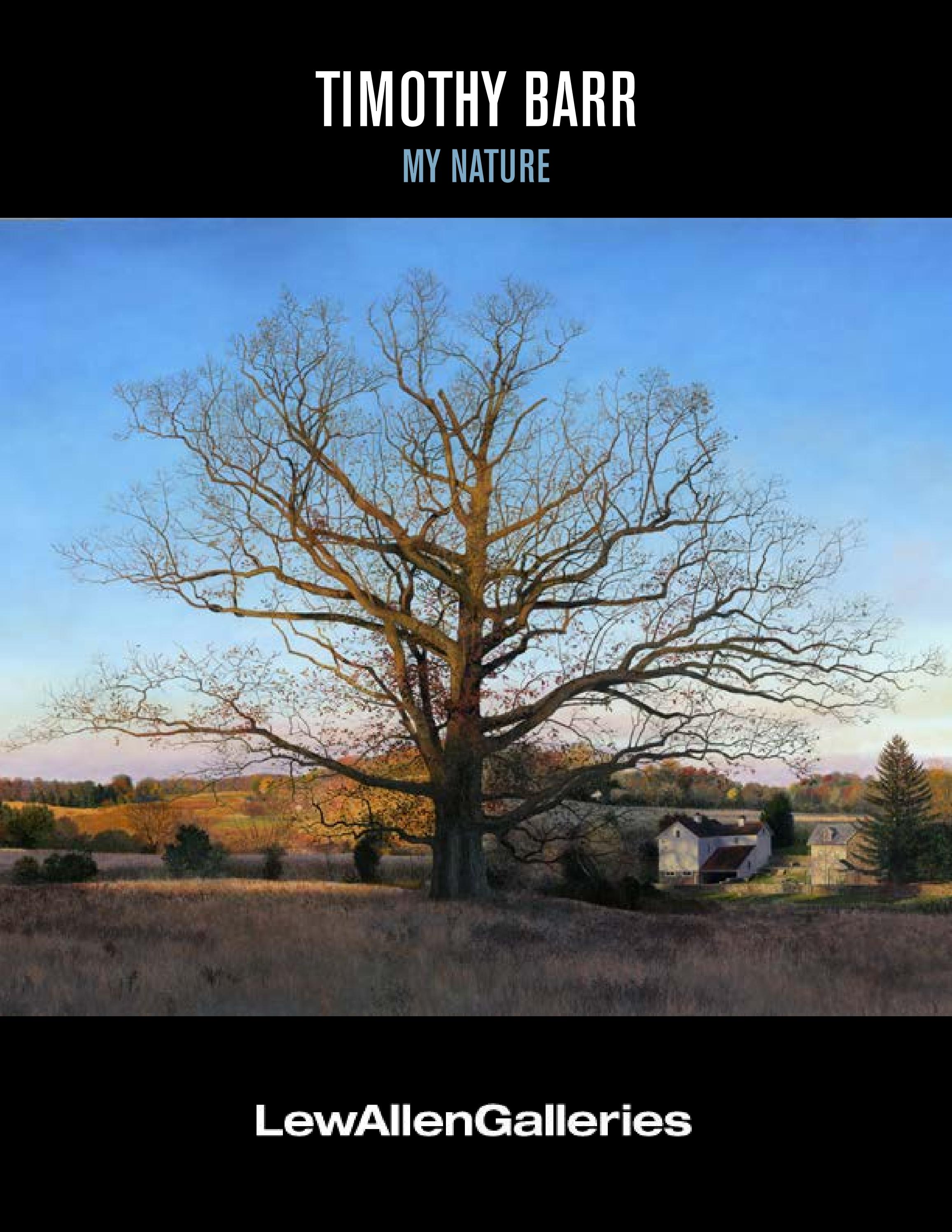 Timothy Barr: My Nature by LewAllen Galleries - Issuu