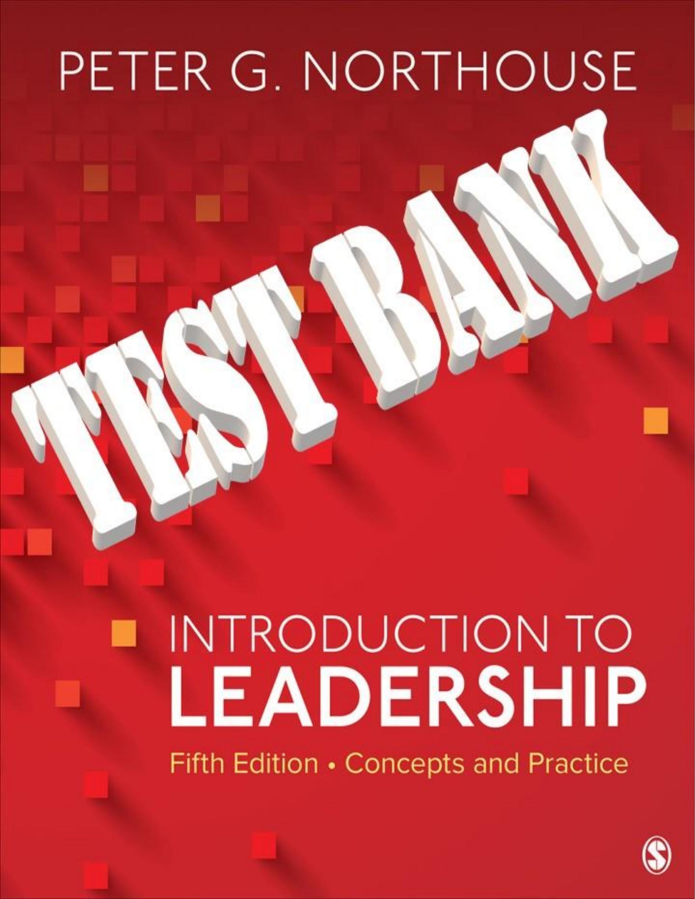 Test Bank for Introduction to Leadership: Concepts and Practice 5th ...