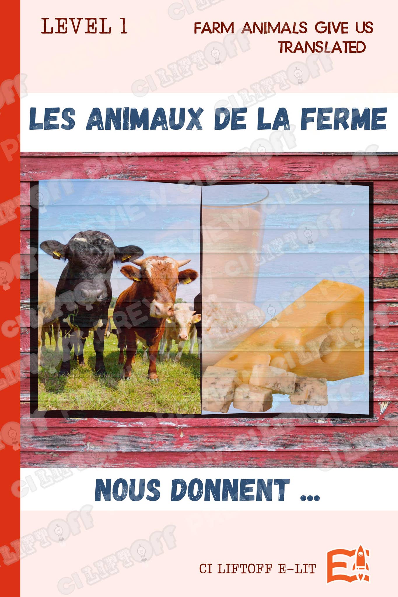 PREVIEW - Farm Animals Give Us... - Level 1 French CBLR by E-Lit - Issuu