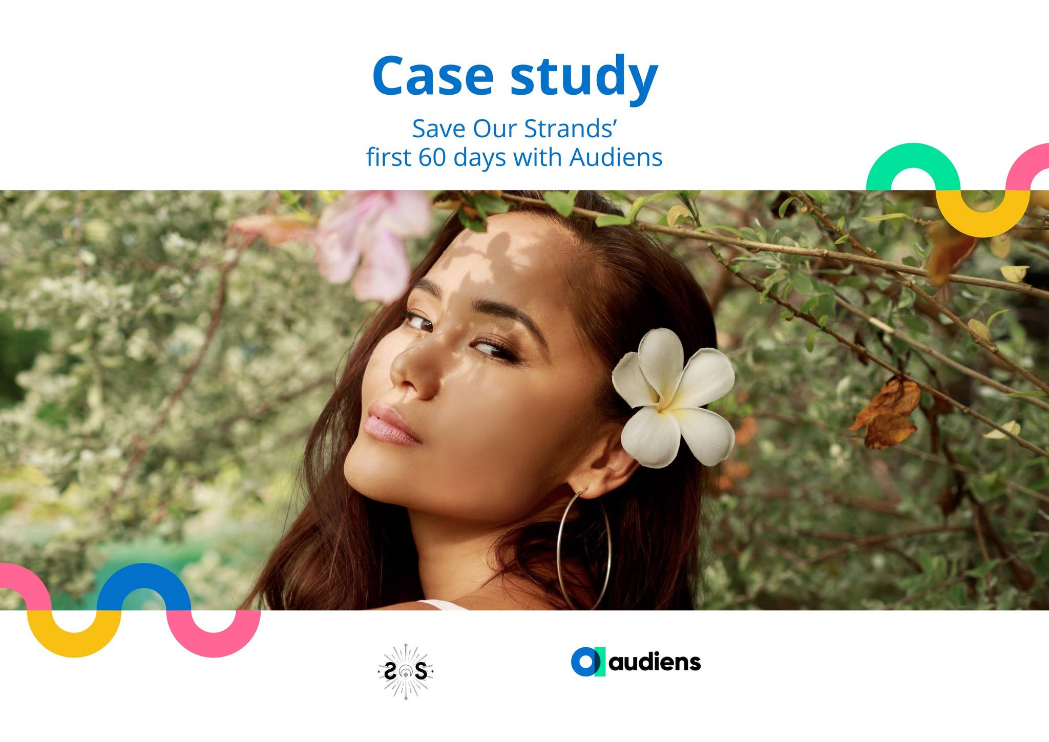 Case Study - Save Our Strands by Audiens - Issuu