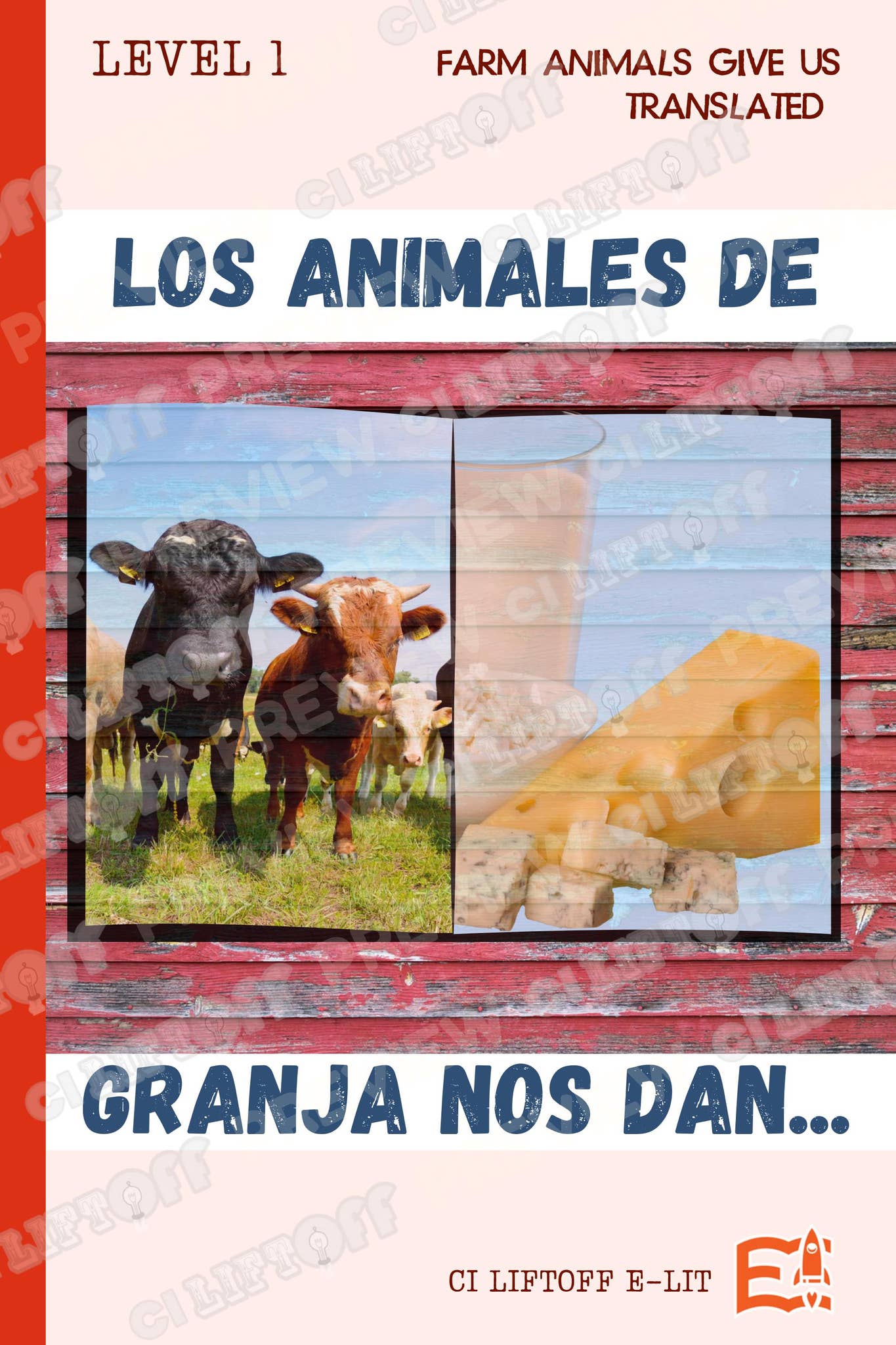 PREVIEW - Farm Animals Give Us... - Level 1 Spanish CBLR by E-Lit - Issuu