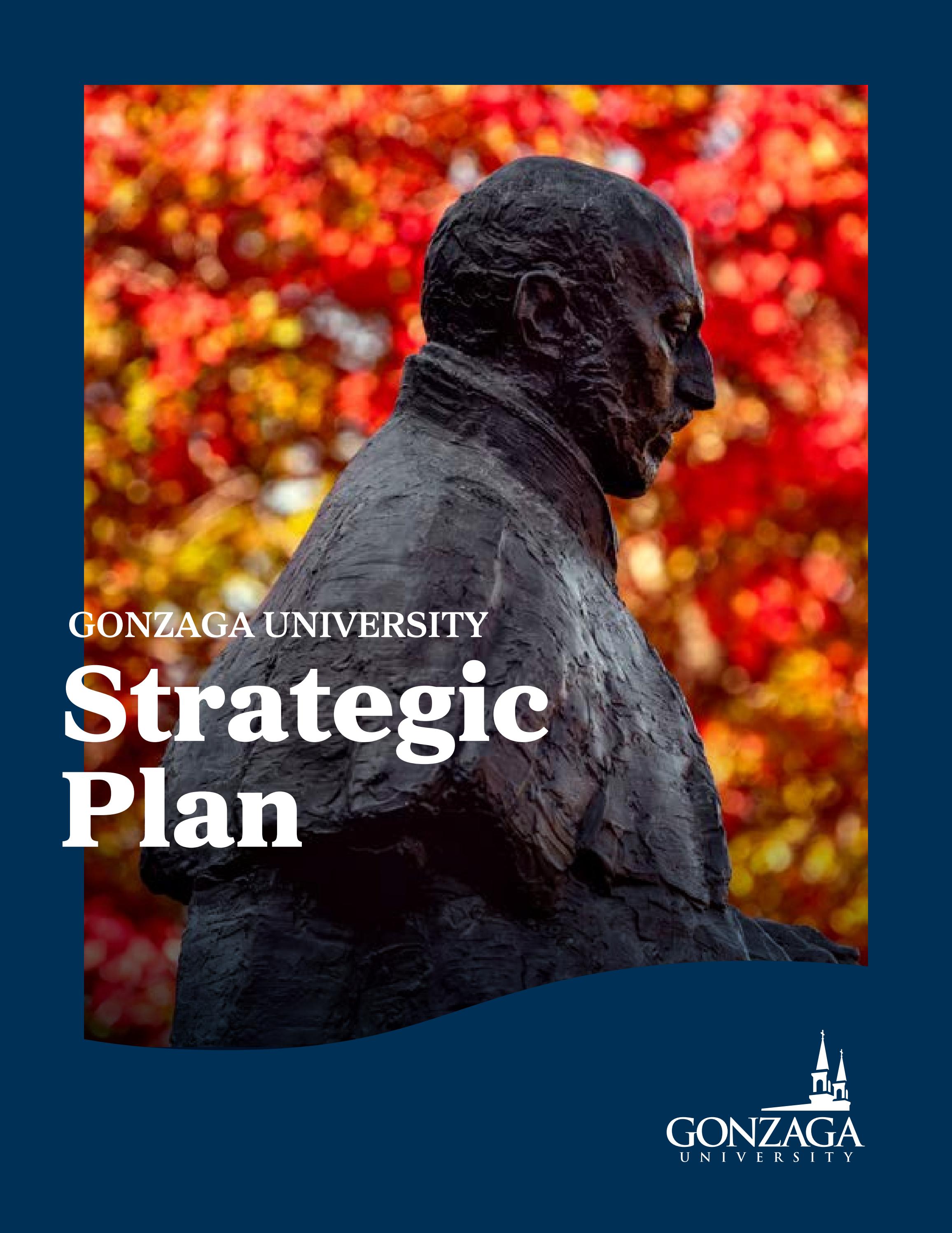Gonzaga University Strategic Plan (2023) by Gonzaga University - Issuu