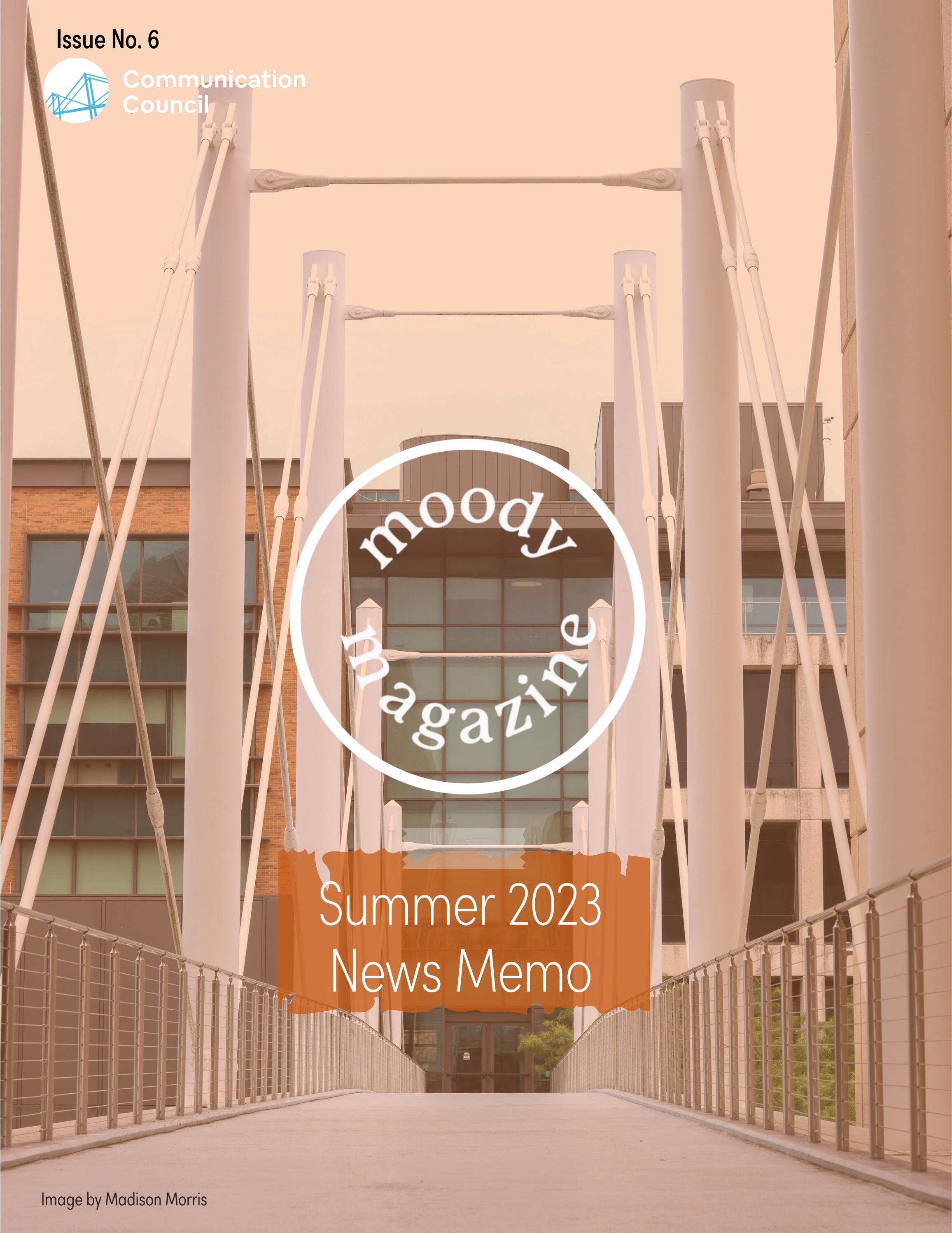 Moody Magazine Summer 2023 News Memo by UT Communication Council - Issuu