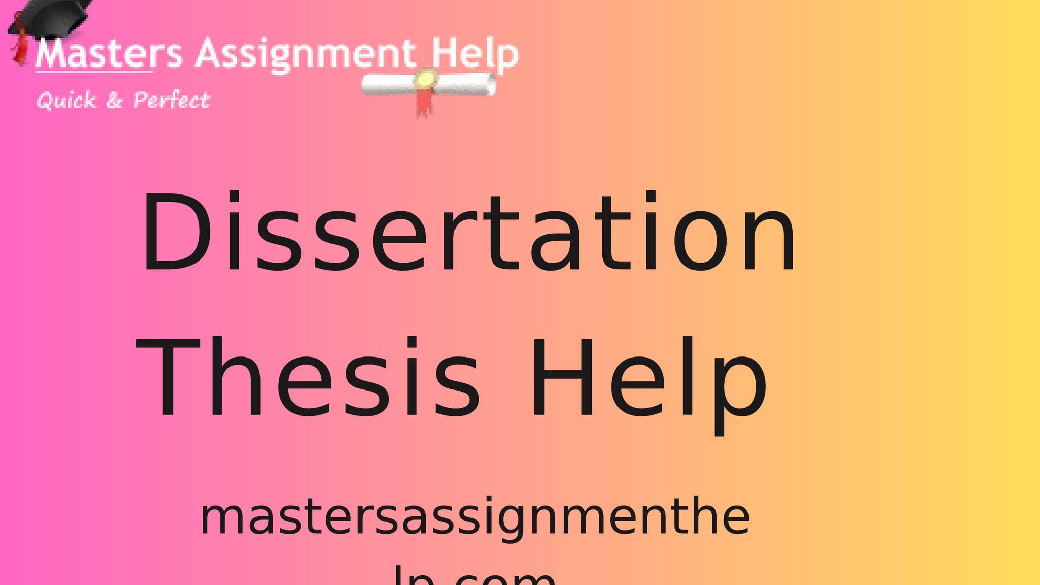 Dissertation Thesis Help: Your Ultimate Guide by Masters Assignment ...