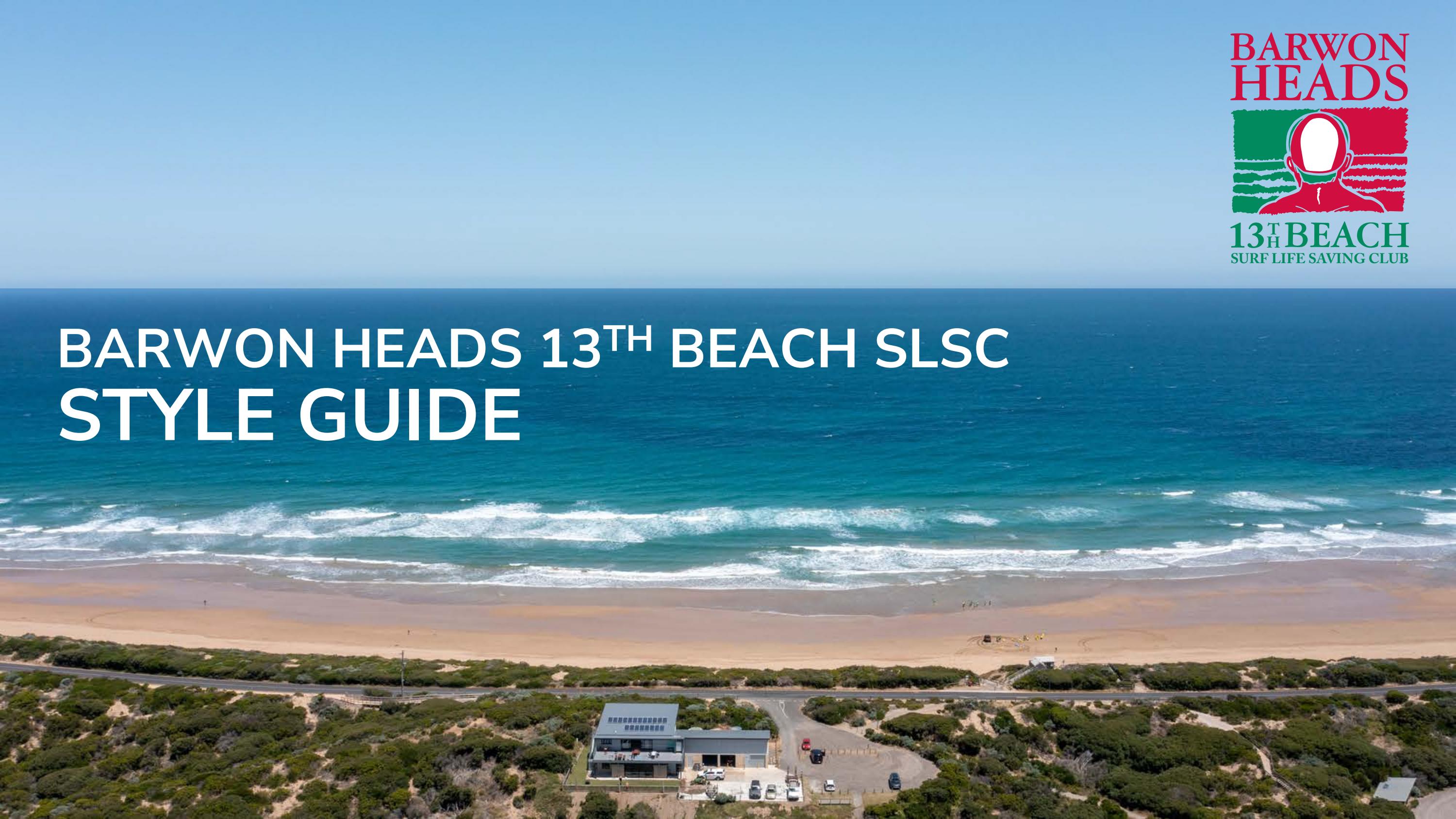 Barwon Heads 13th Beach SLSC Style Guide by Barwon Heads 13th Beach ...