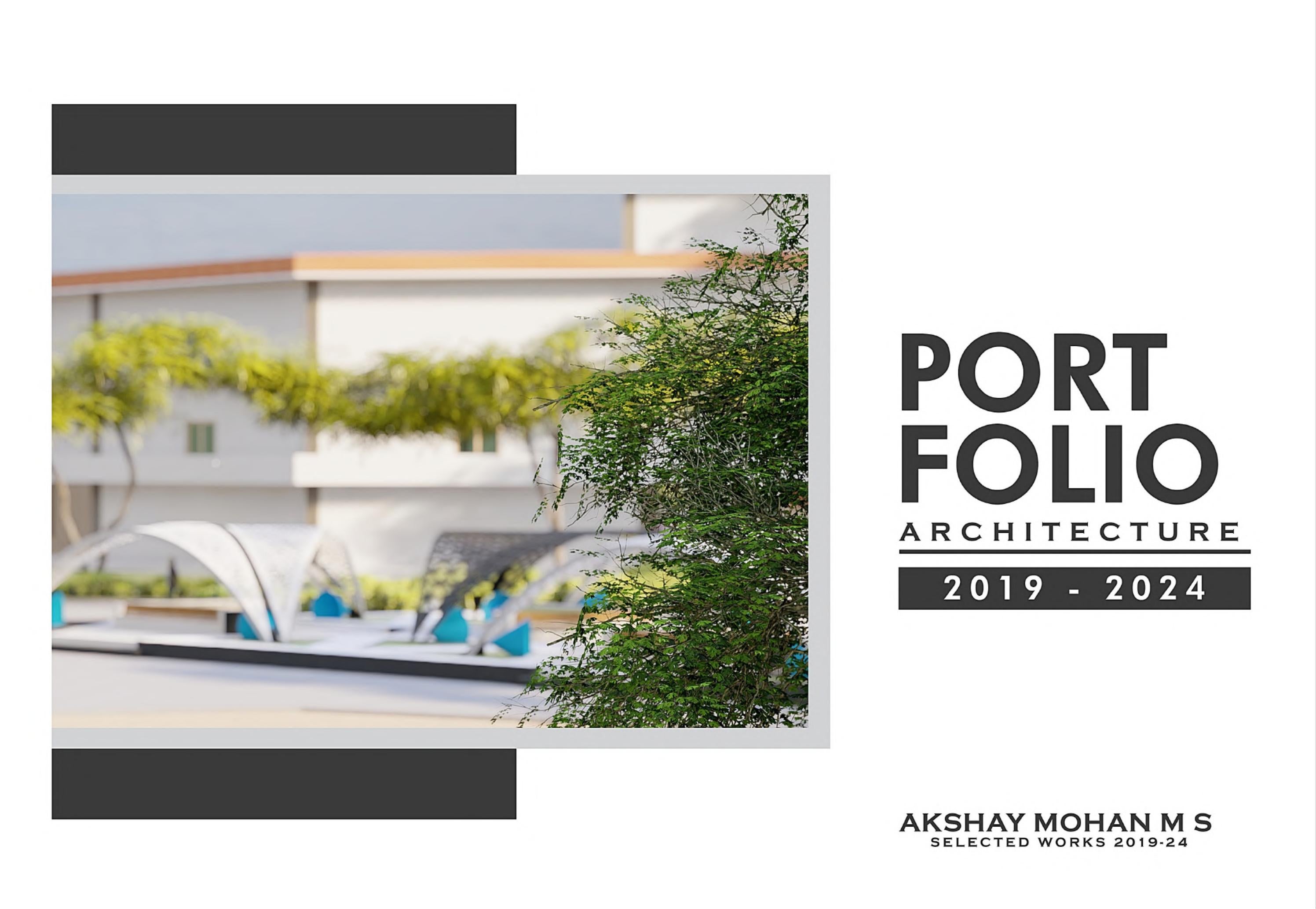 Akshay Mohan M S - Undergraduate Architecture Portfolio by Akshay Mohan - Issuu