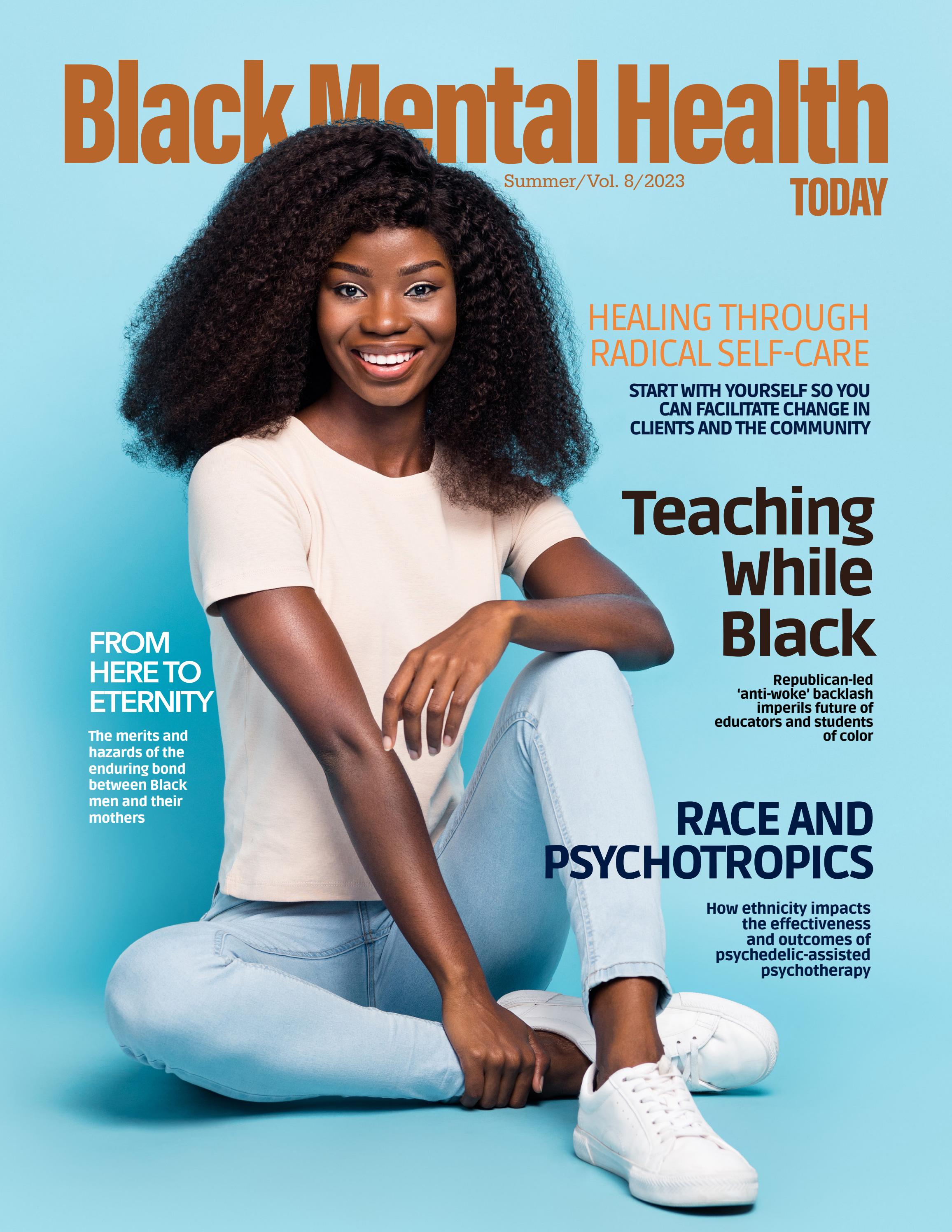 Summer 2023 Issue Black Mental Health Today by Black Mental Health ...