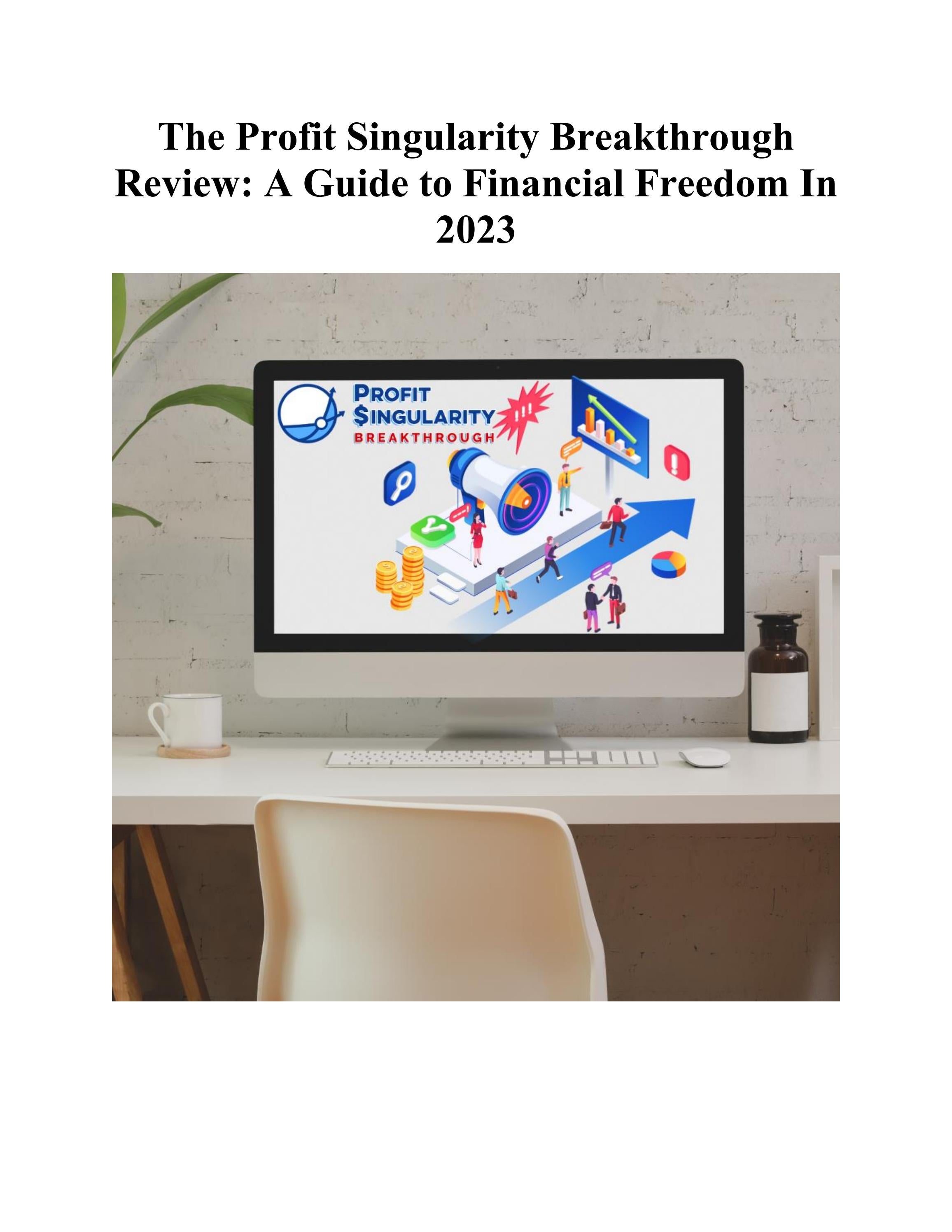 The Profit Singularity Breakthrough Review: A Guide To Financial ...