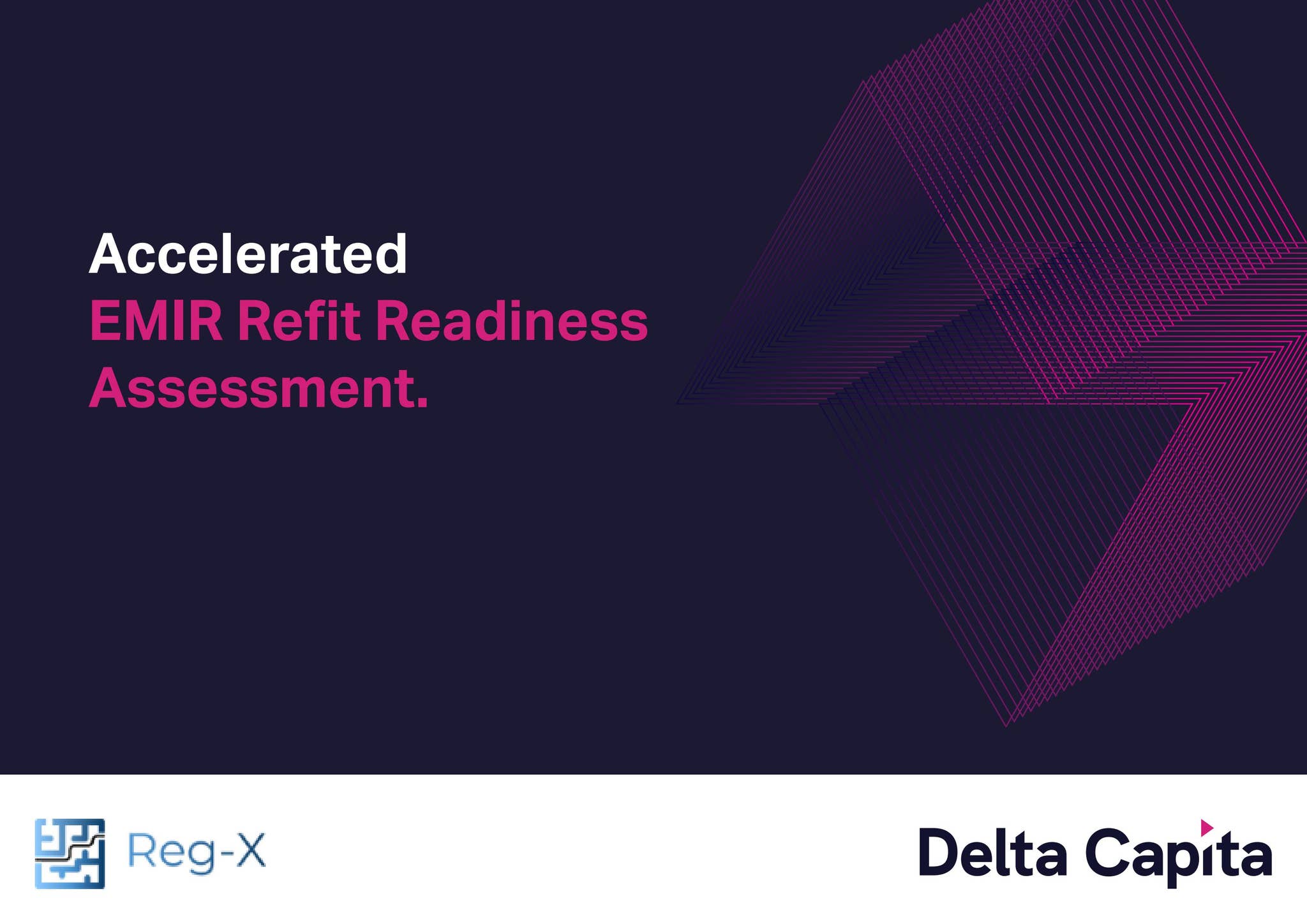 Accelerated EMIR Refit Readiness Assessment by Delta Capita - Issuu