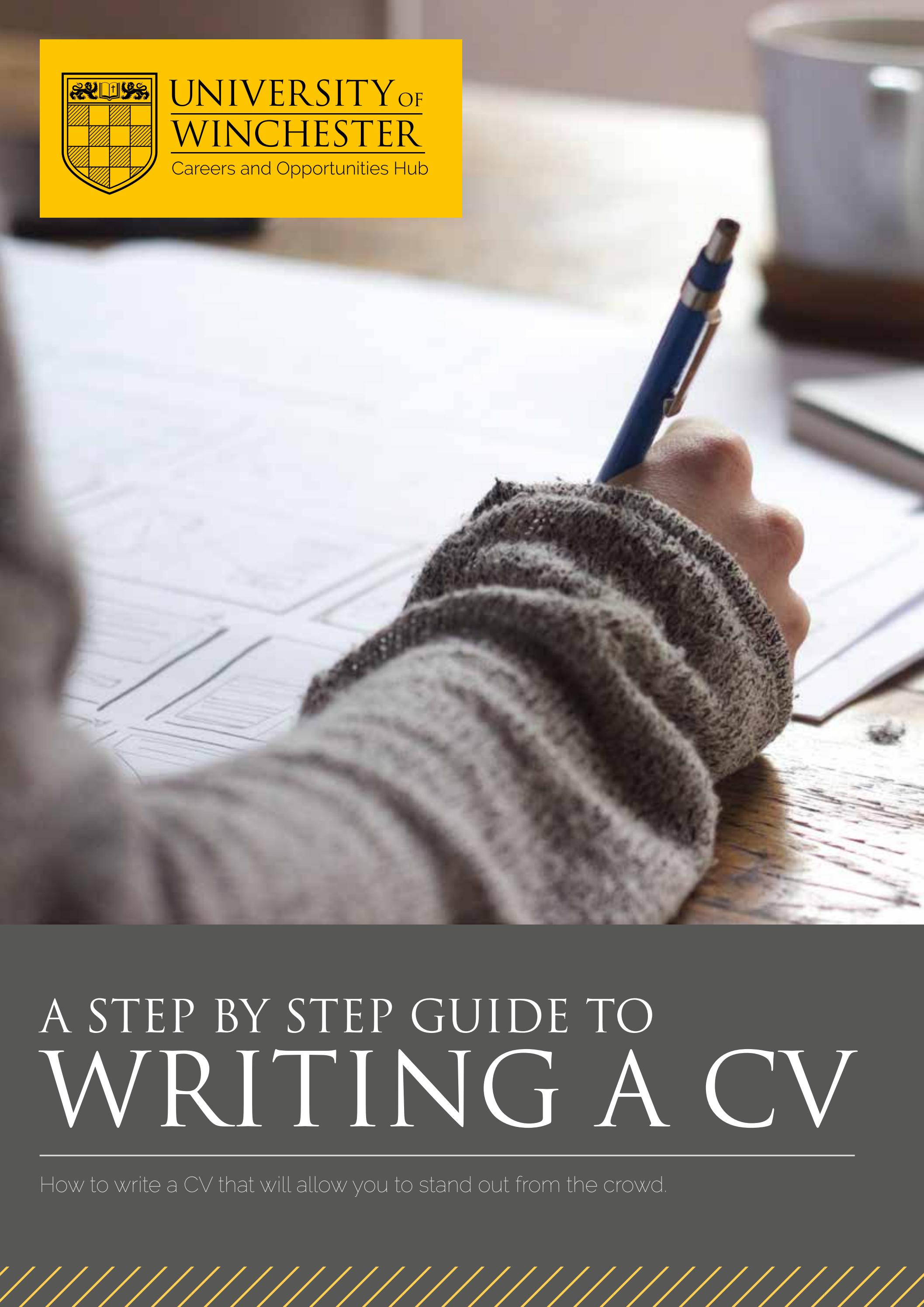 Step by Step Guide to Writing a CV by University of Winchester - Issuu