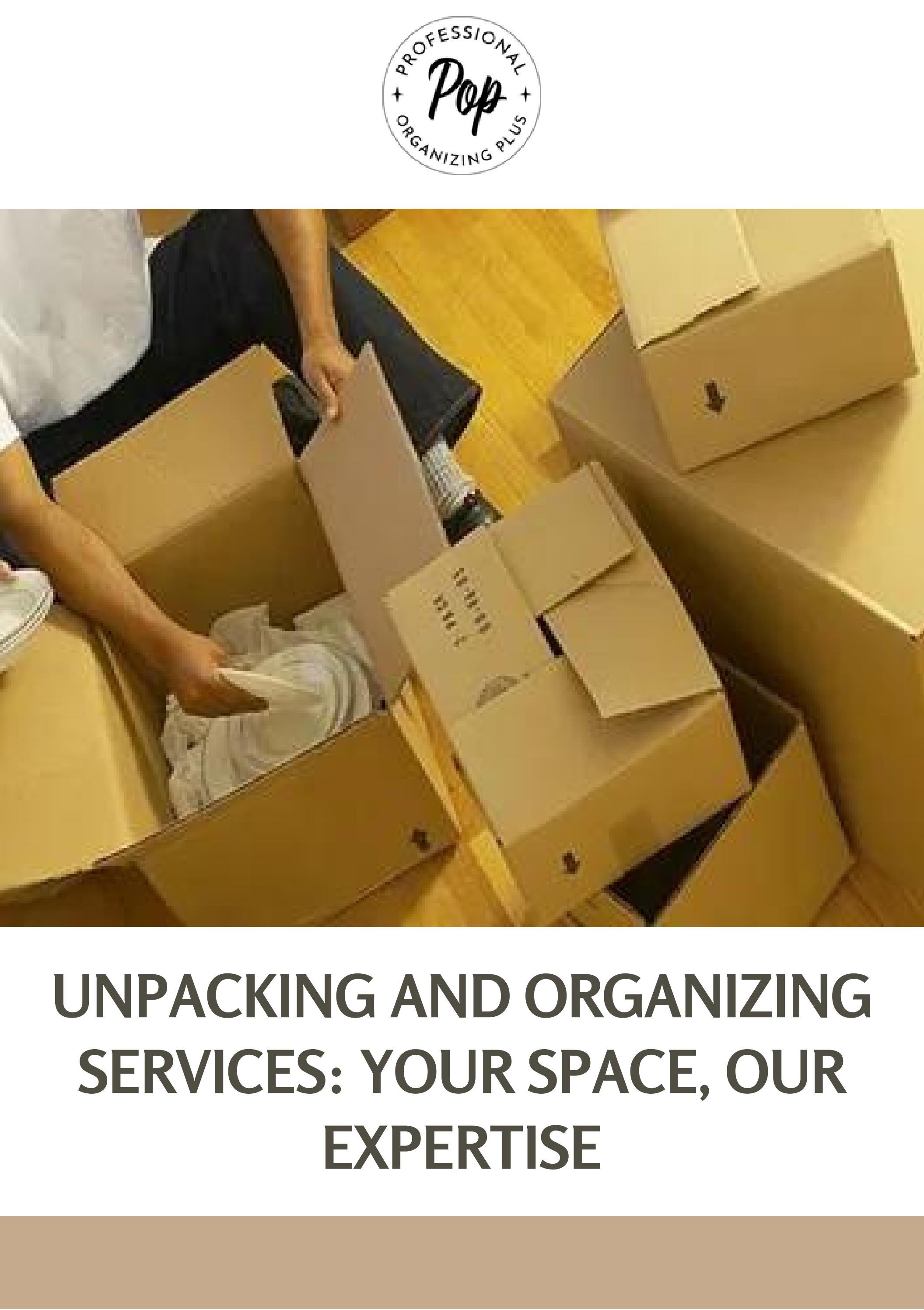 Unpacking and Organizing Services: Your Space, Our Expertise by ...