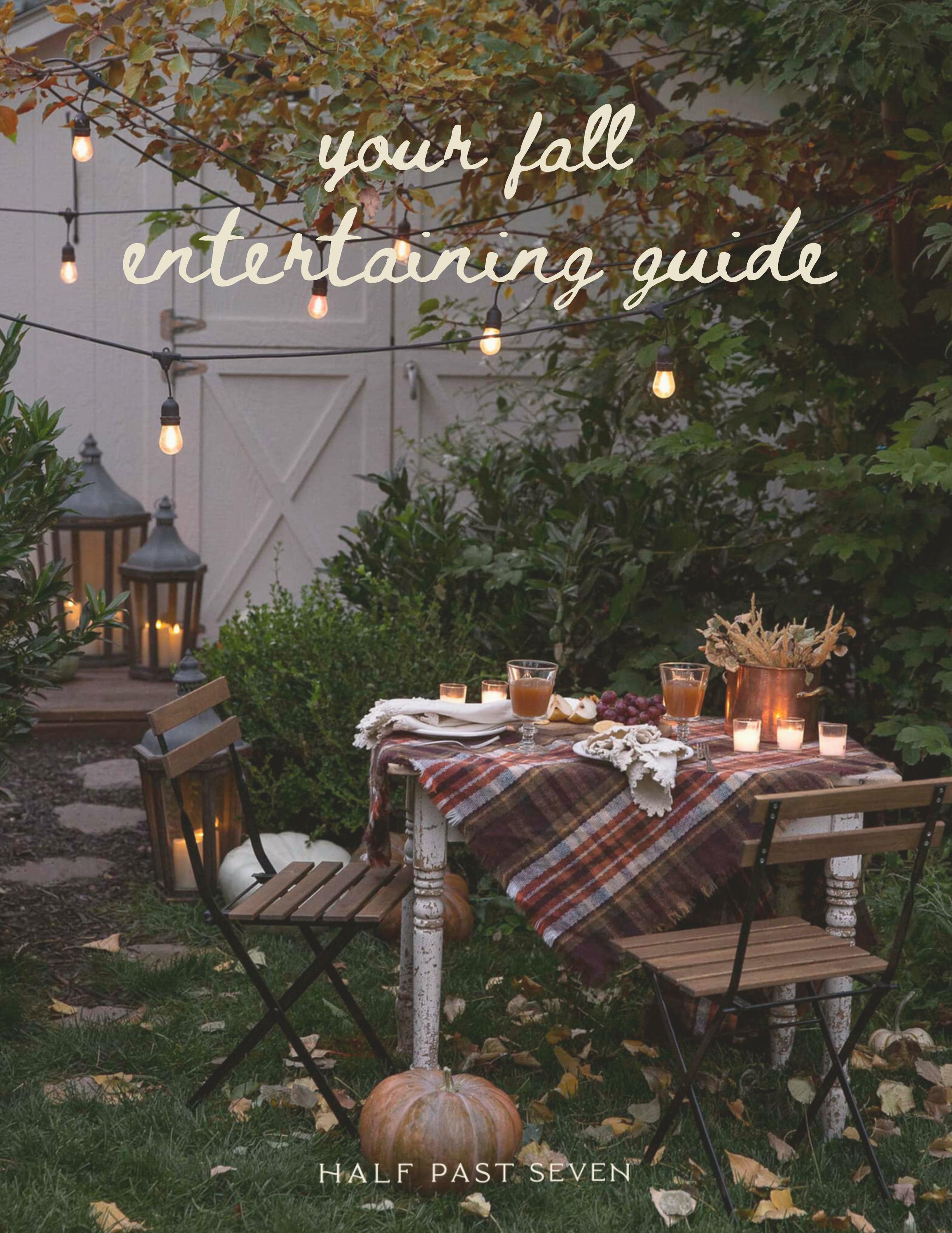 Half Past Seven: Fall Entertaining Guide by Half Past Seven - Issuu