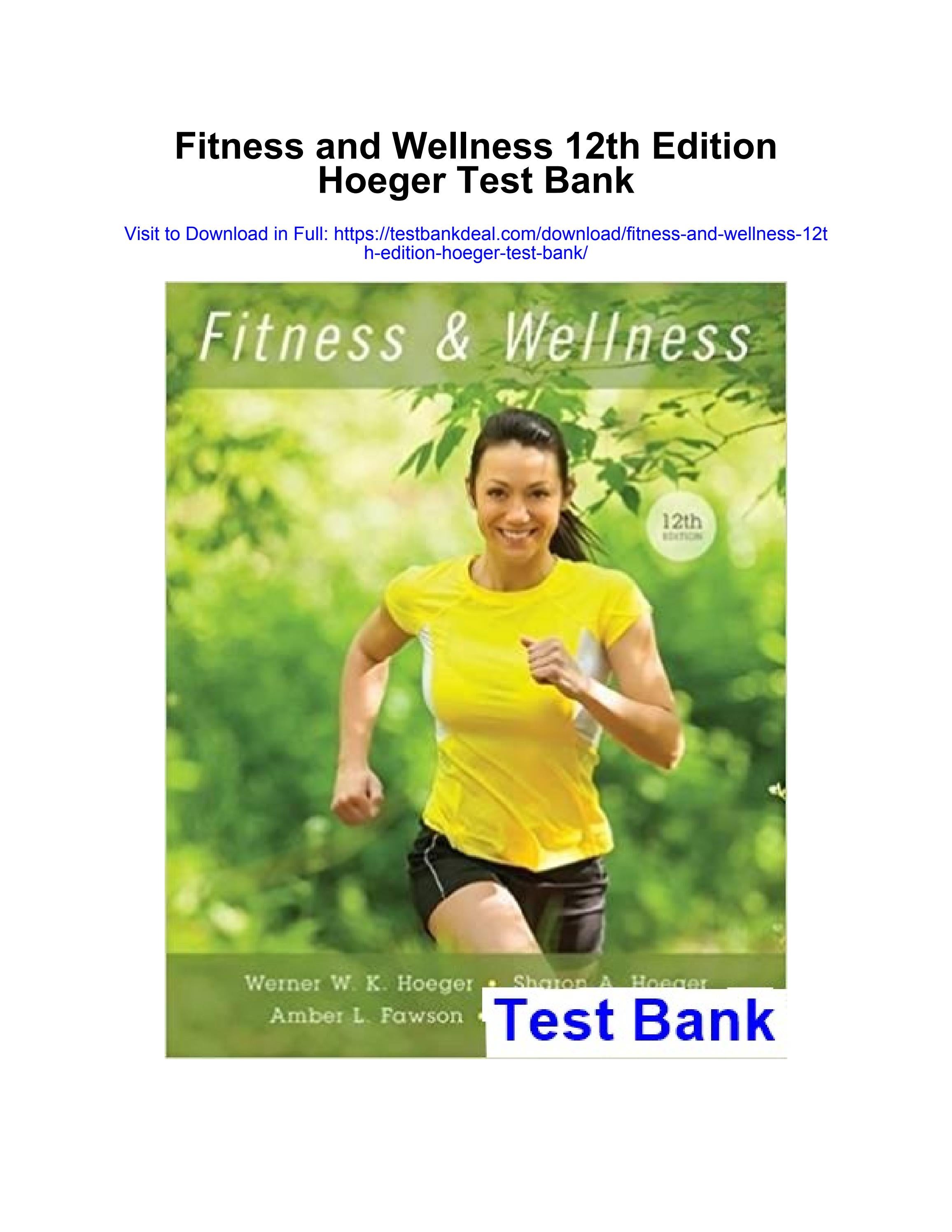 Fitness and wellness 12th edition hoeger test bank by clay.edwards889 ...