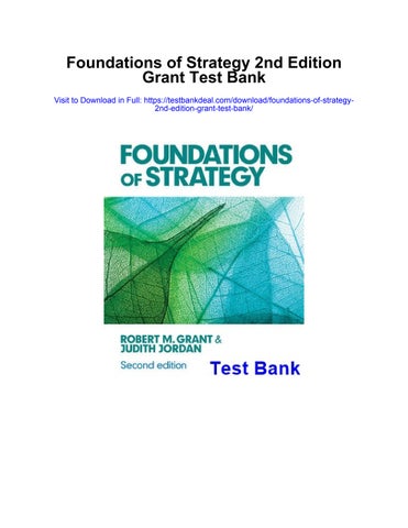 Foundations of strategy 2nd edition grant test bank by linda.gibson279 ...