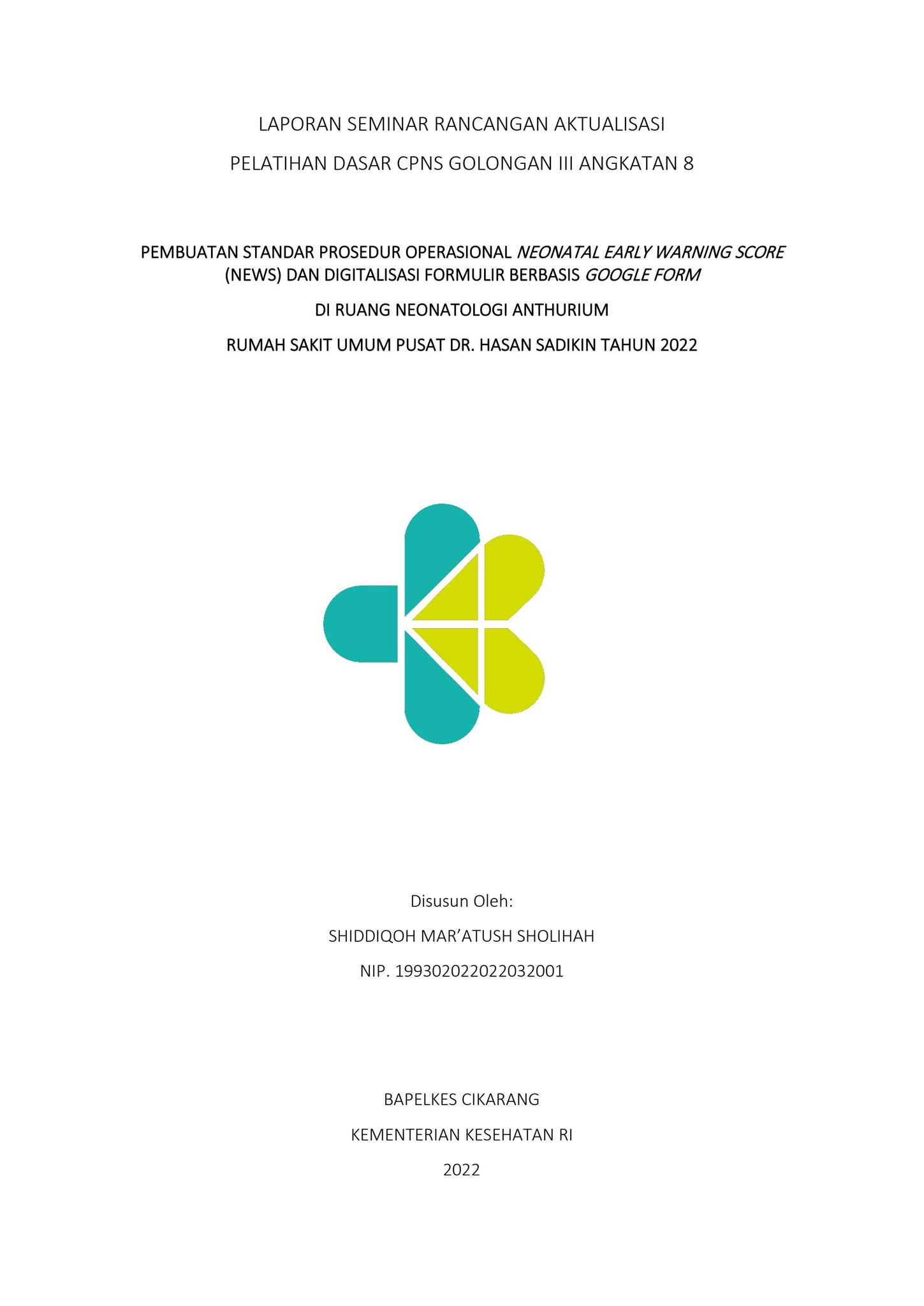Pembuatan SPO Neonatal Early Warning Score (NEWS) & Digitalisasi ...