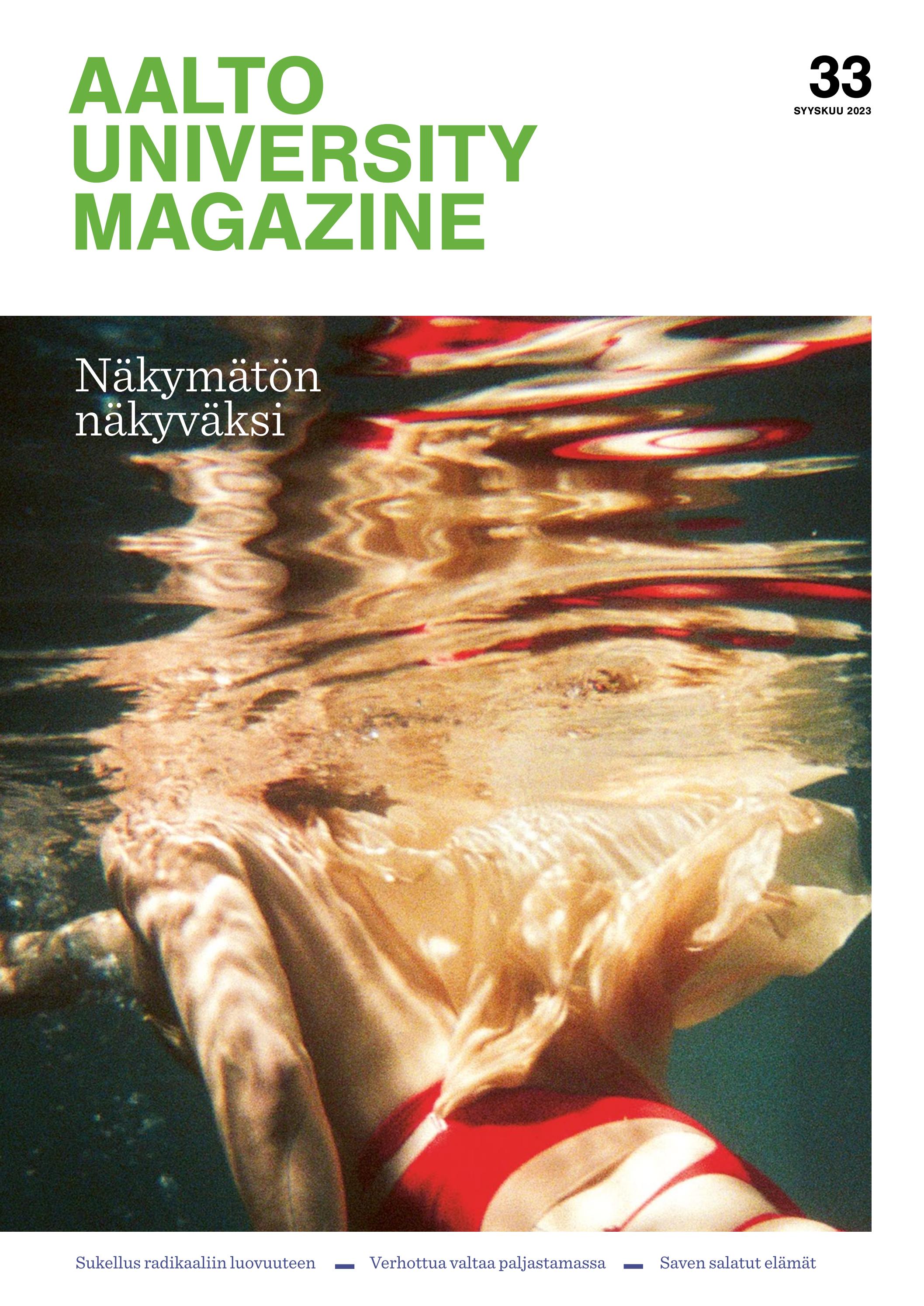 Aalto University Magazine 33 by Aalto University / Aalto-yliopisto - Issuu