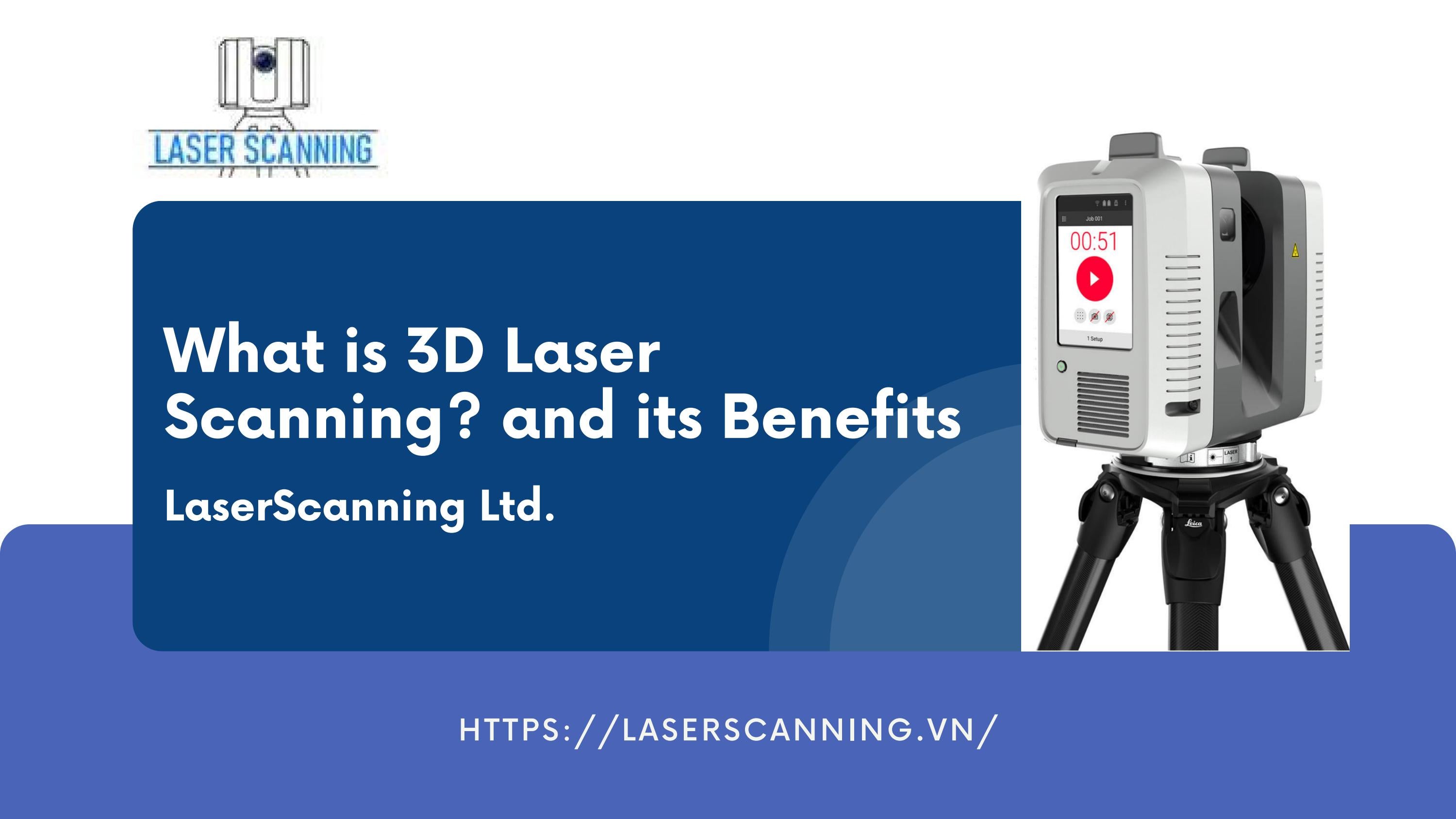 What Is 3d Laser Scanning And Its Benefits By Laserscanningvn Issuu