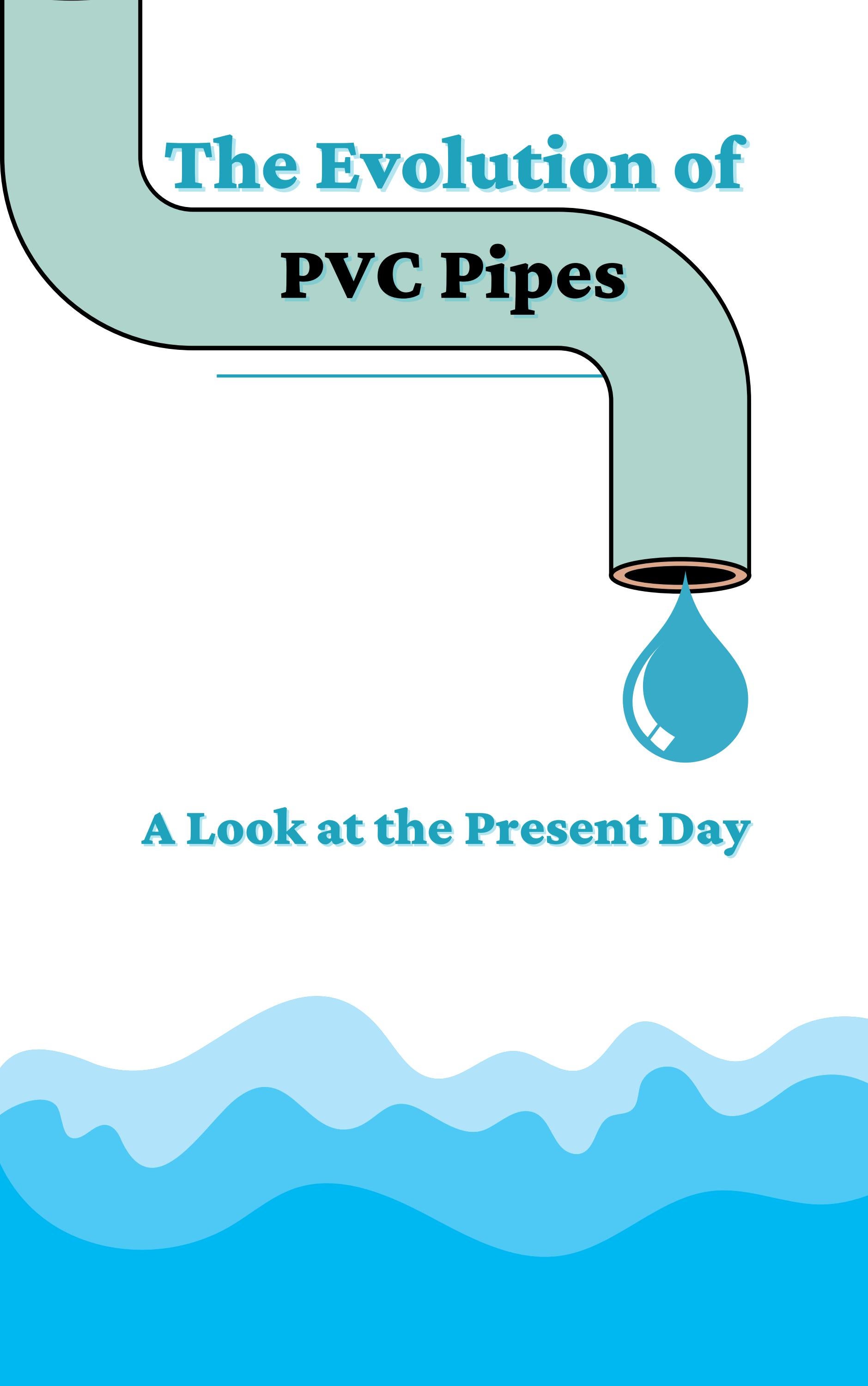 The Evolution of PVC Pipes by Digiwitch Aru - Issuu