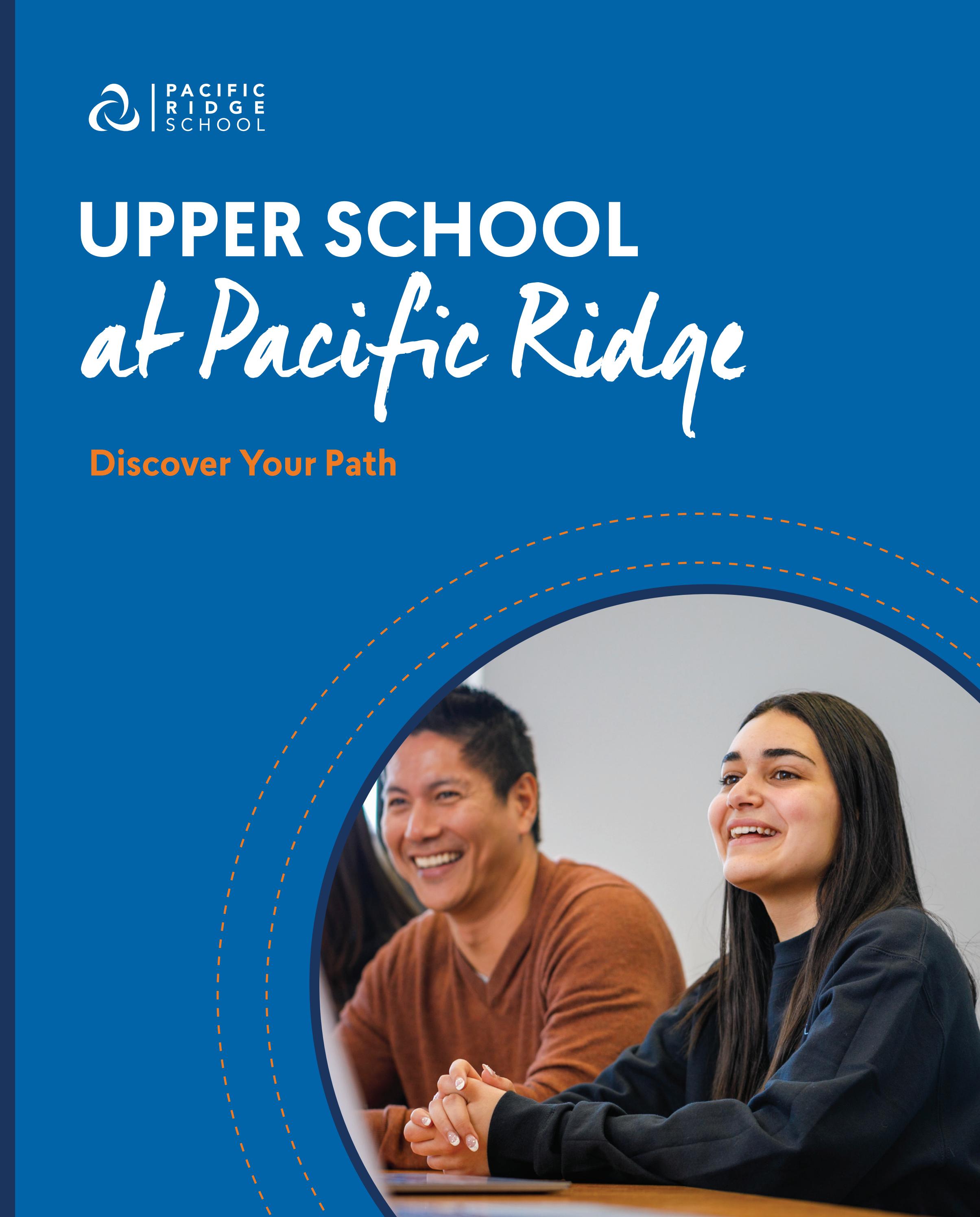Upper School at Pacific Ridge: Discover Your Path by Pacific Ridge ...