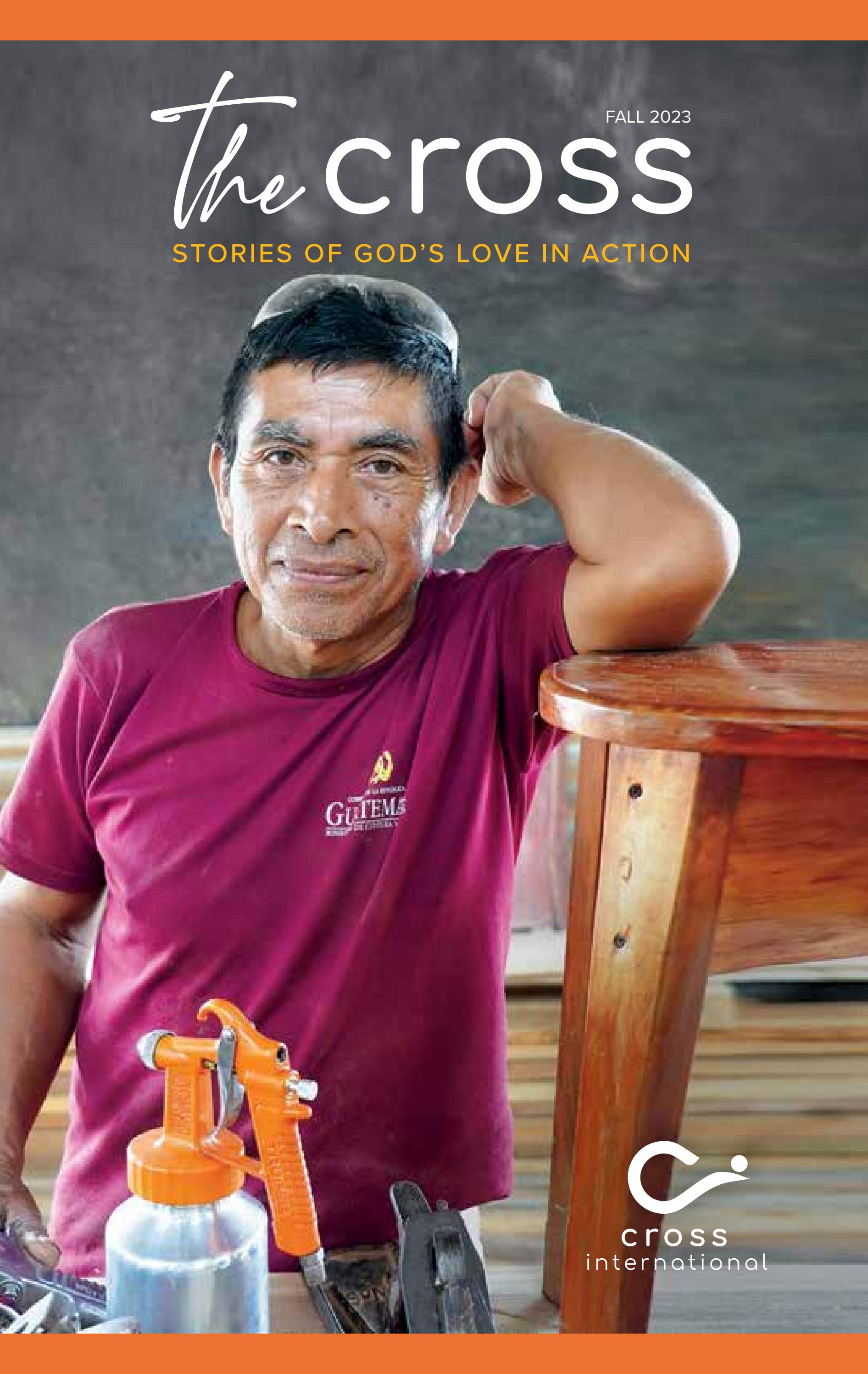 The Cross - Stories of God's Love in Action - Fall 2023 by Cross ...