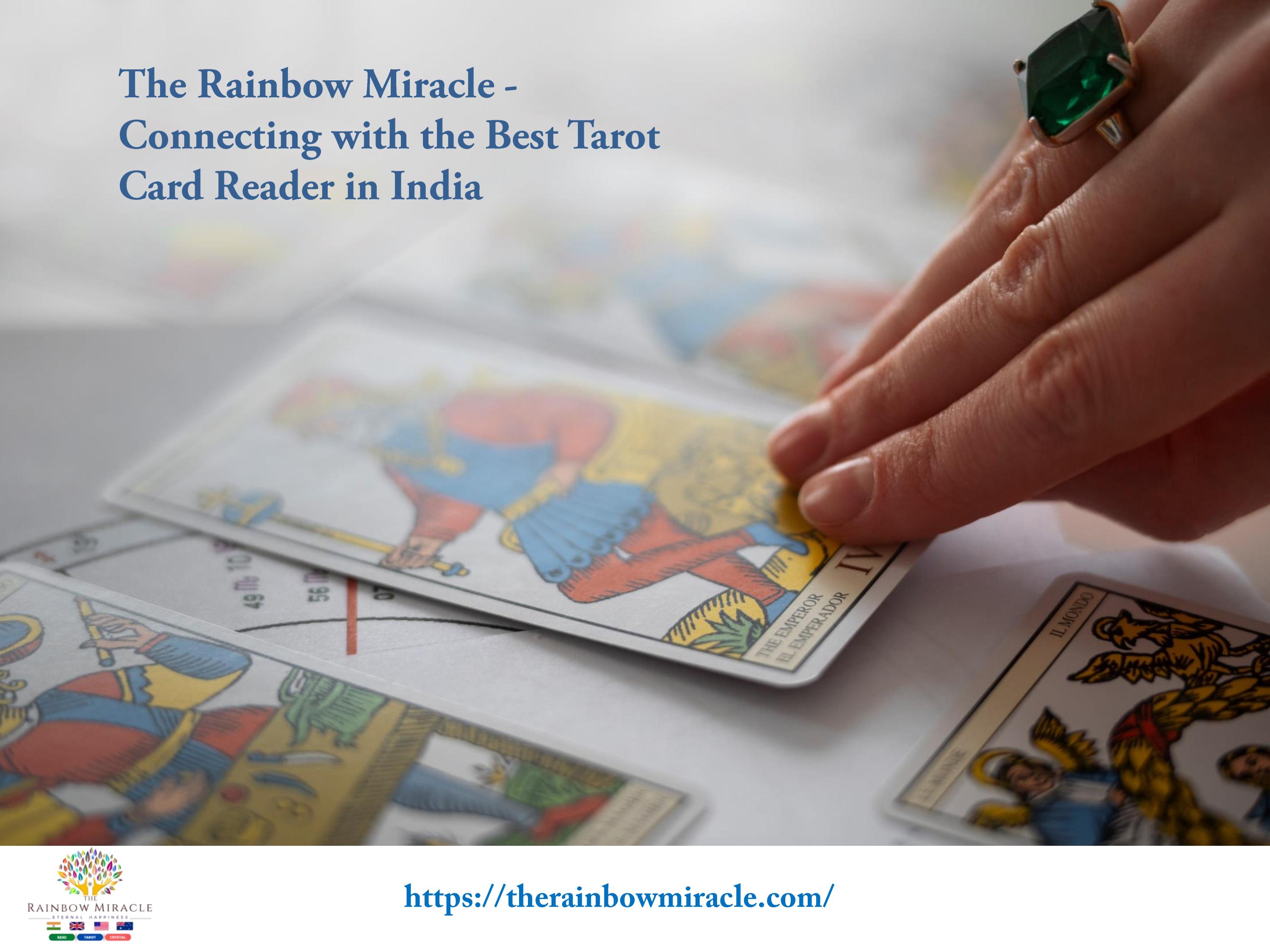 The Rainbow Miracle - Connecting with the Best Tarot Card Reader in ...