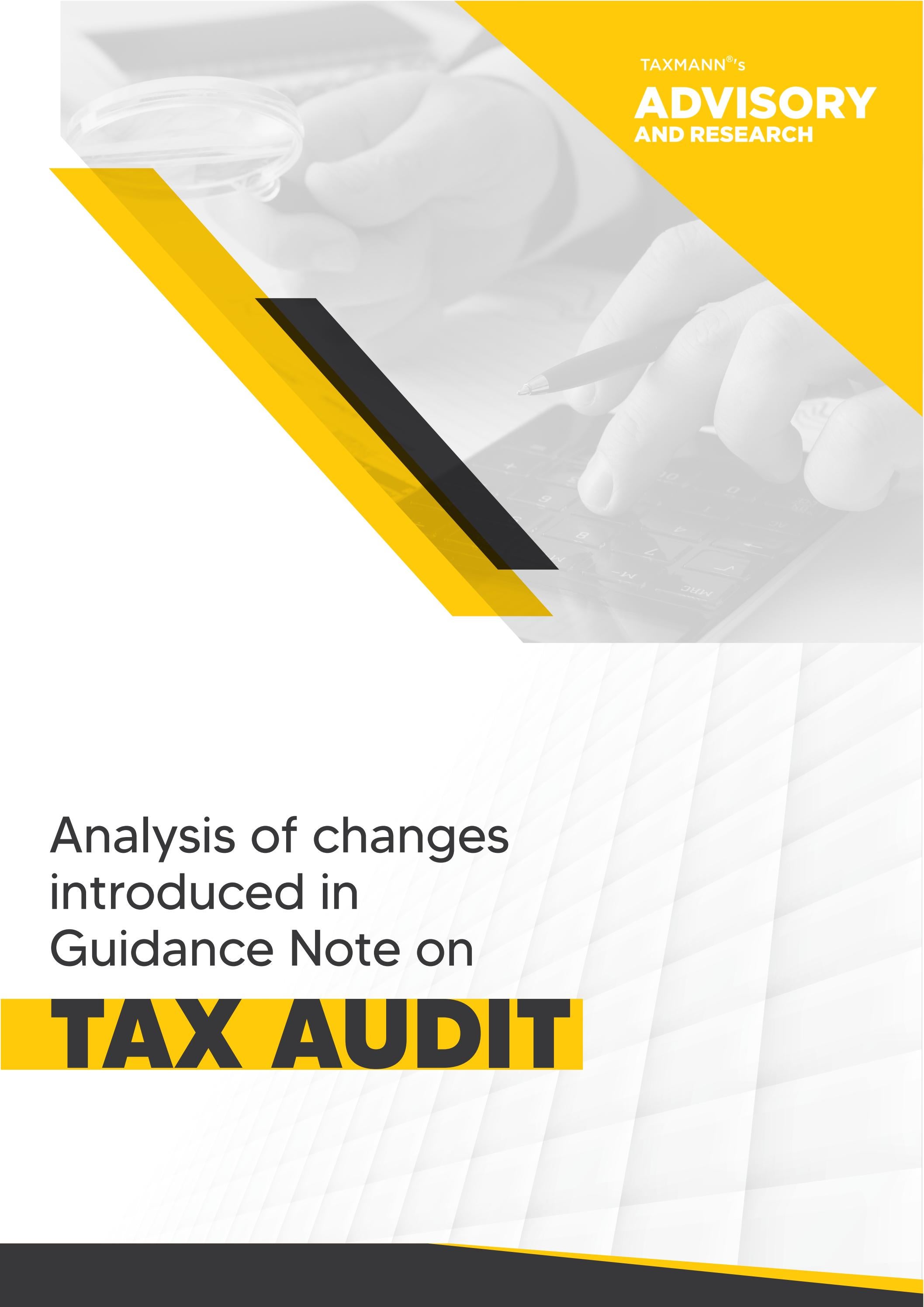 Taxmann's Analysis | Changes Introduced in Guidance Note on Tax Audit ...