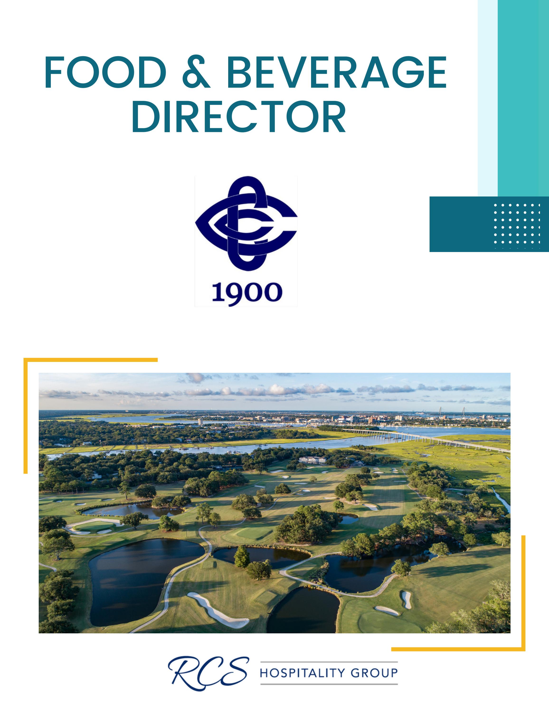 Food & Beverage Director: Country Club of Charleston by RCS Hospitality ...