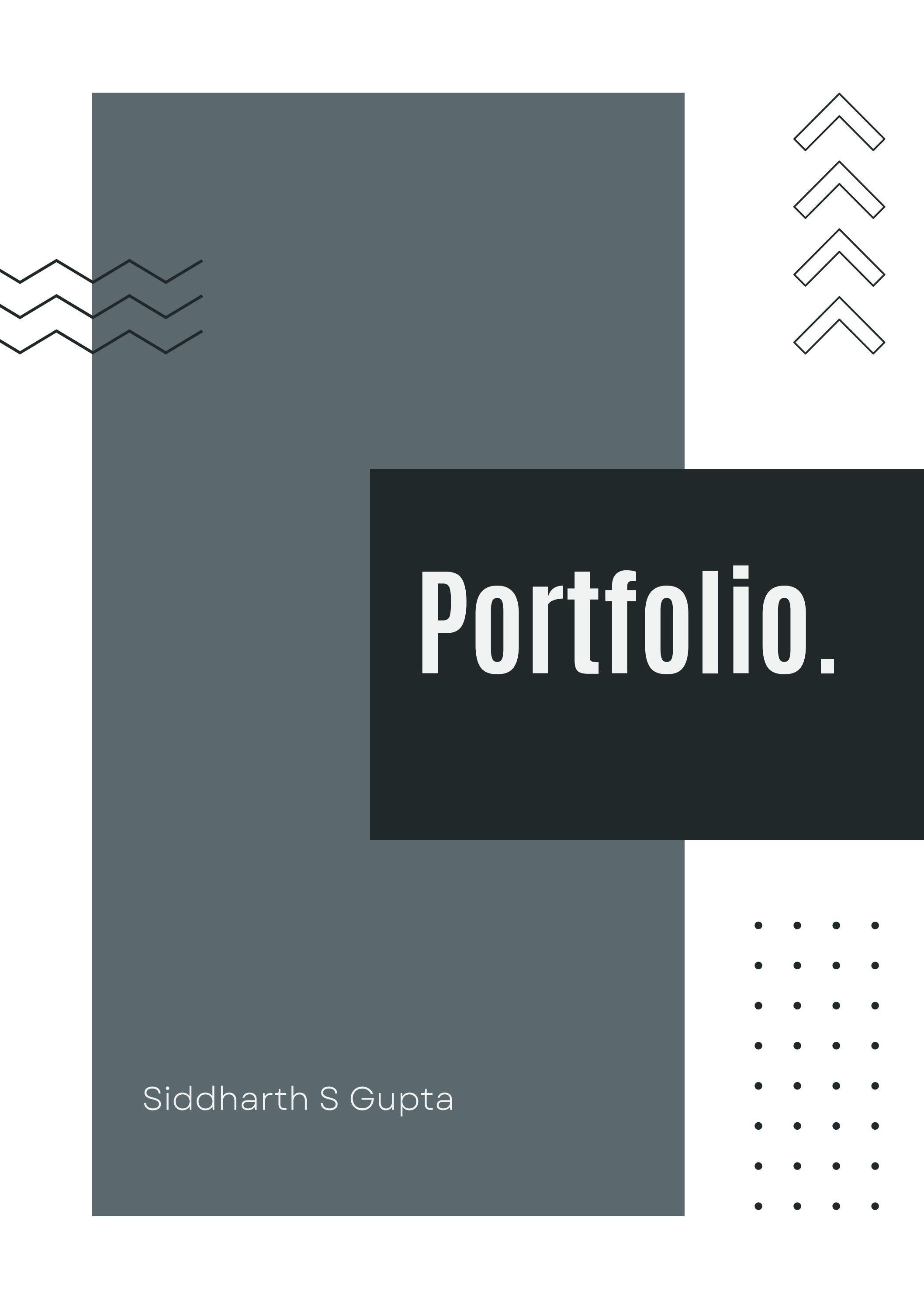 Siddharth S Gupta Portfolio by Siddharth Gupta - Issuu