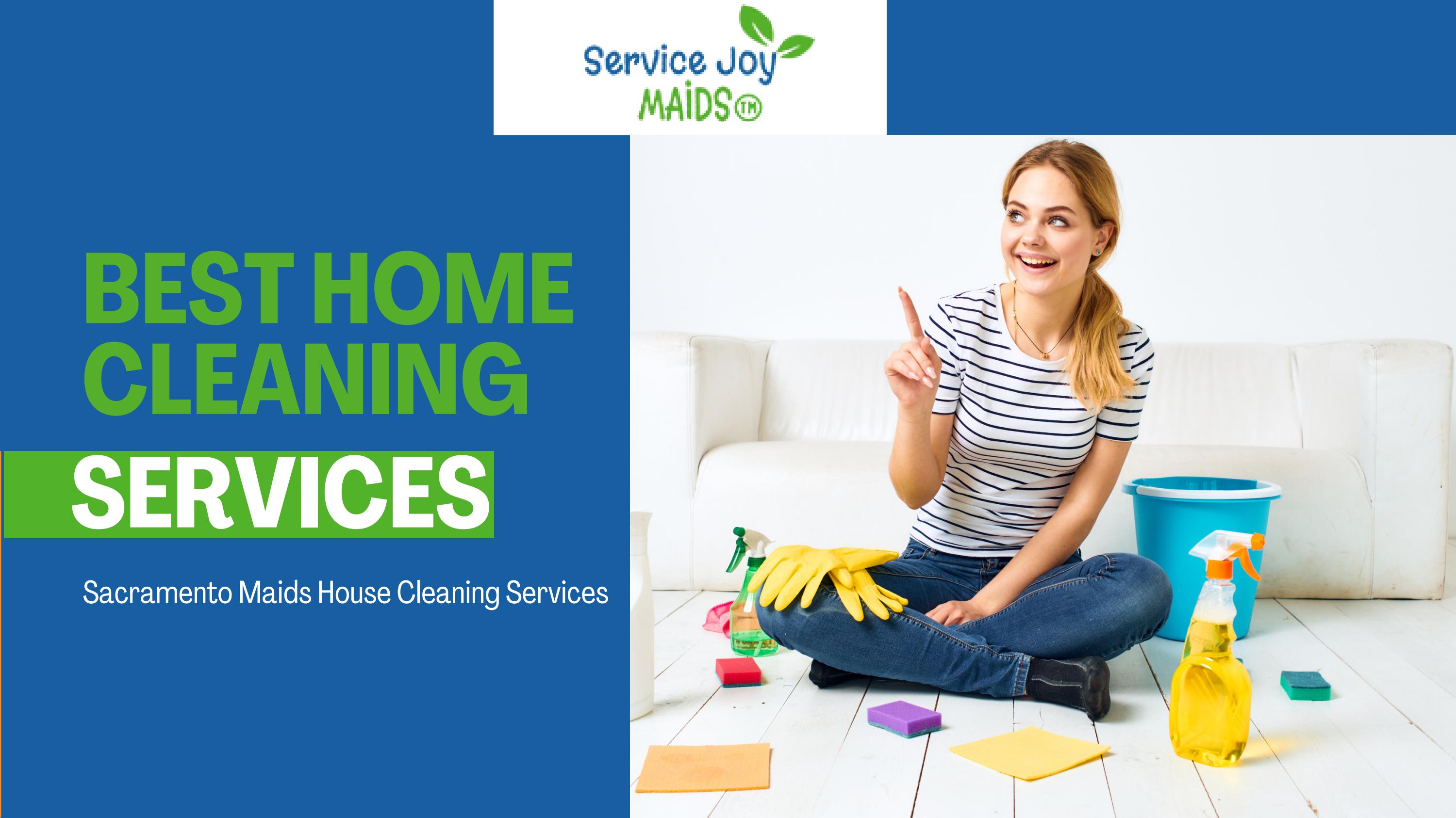 House Cleaning in Sacramento | Service Joy Maids - Sacramento by ...