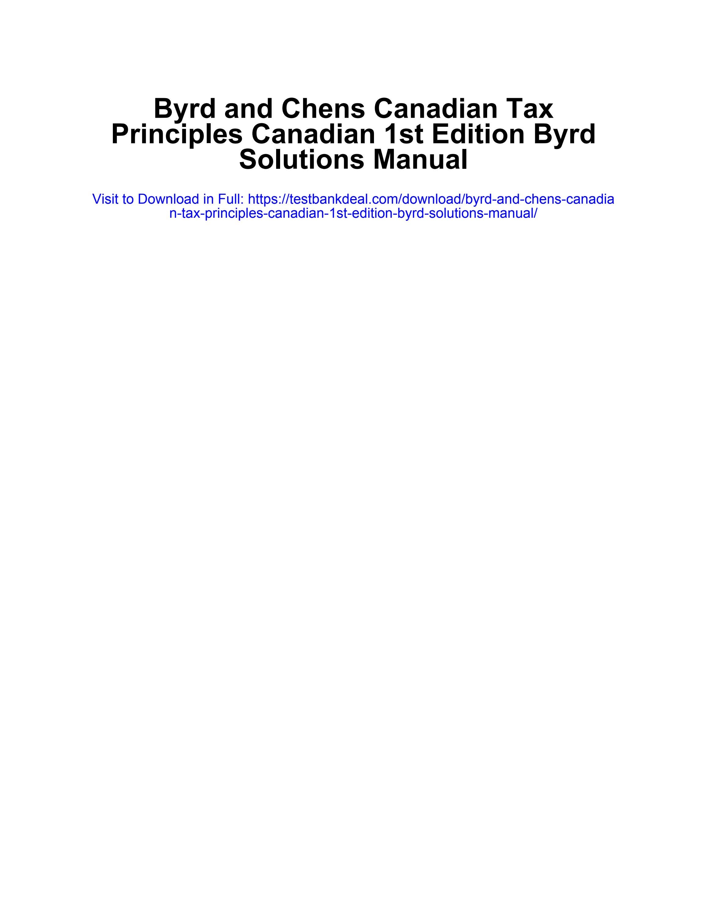 Byrd And Chens Canadian Tax Principles Canadian 1st Edition Byrd Solutions Manual By Kevin