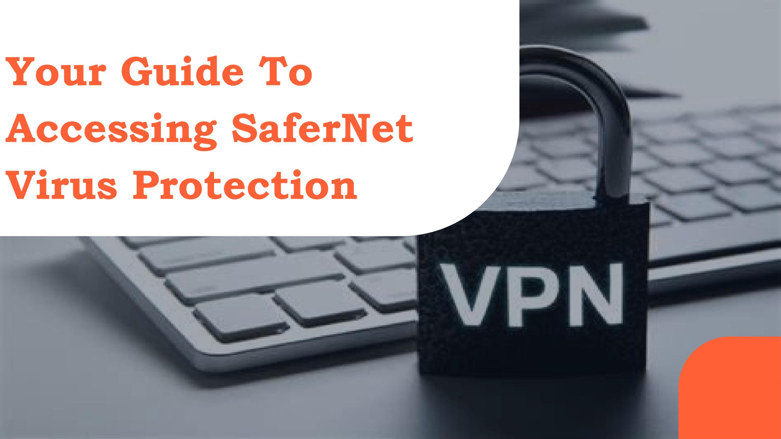 VPN Virus Protection: Shield Your Devices from Online Threats by Safer ...