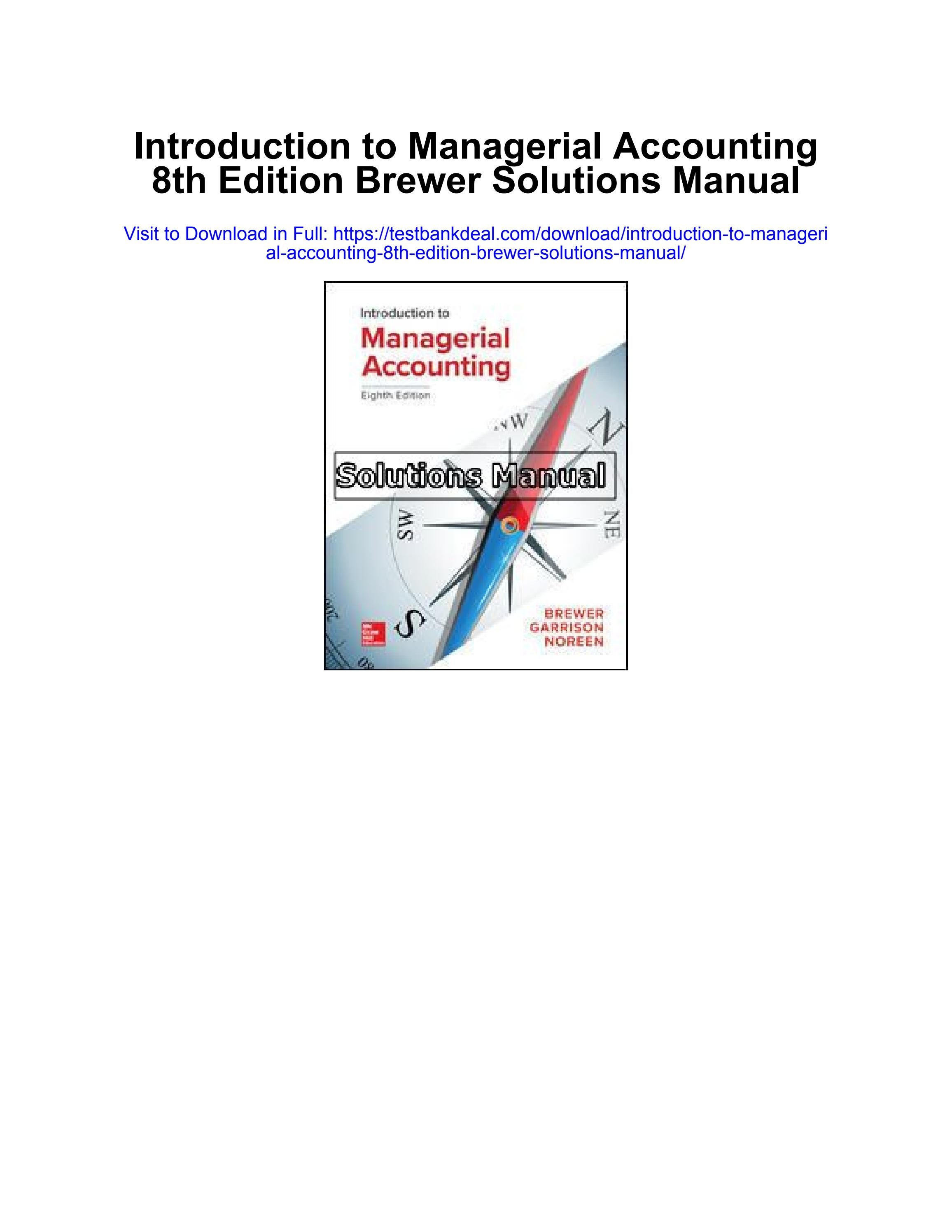 Introduction to managerial accounting 8th edition brewer solutions ...